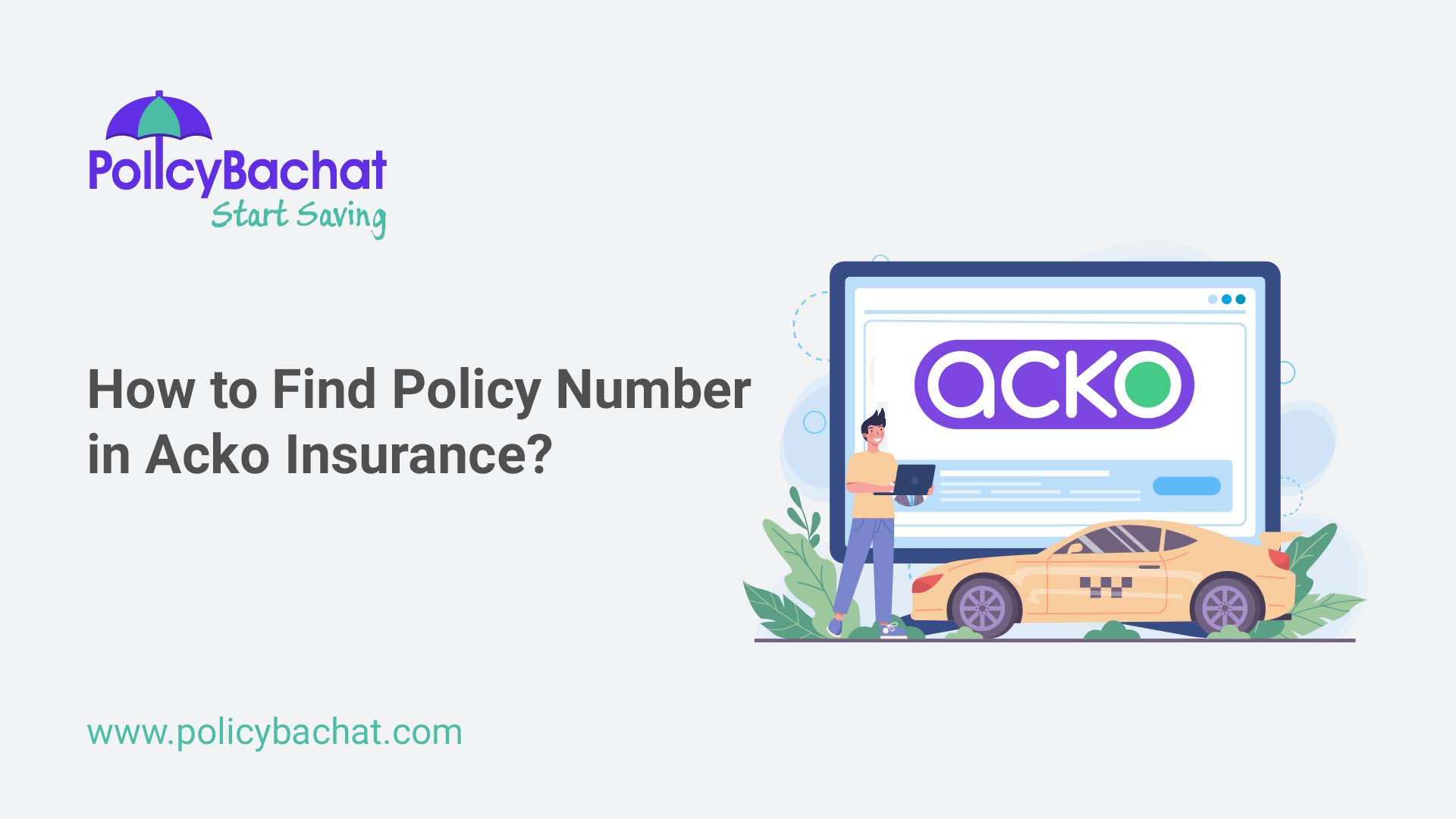 How to Find Policy Number in Acko Insurance? - PolicyBachat