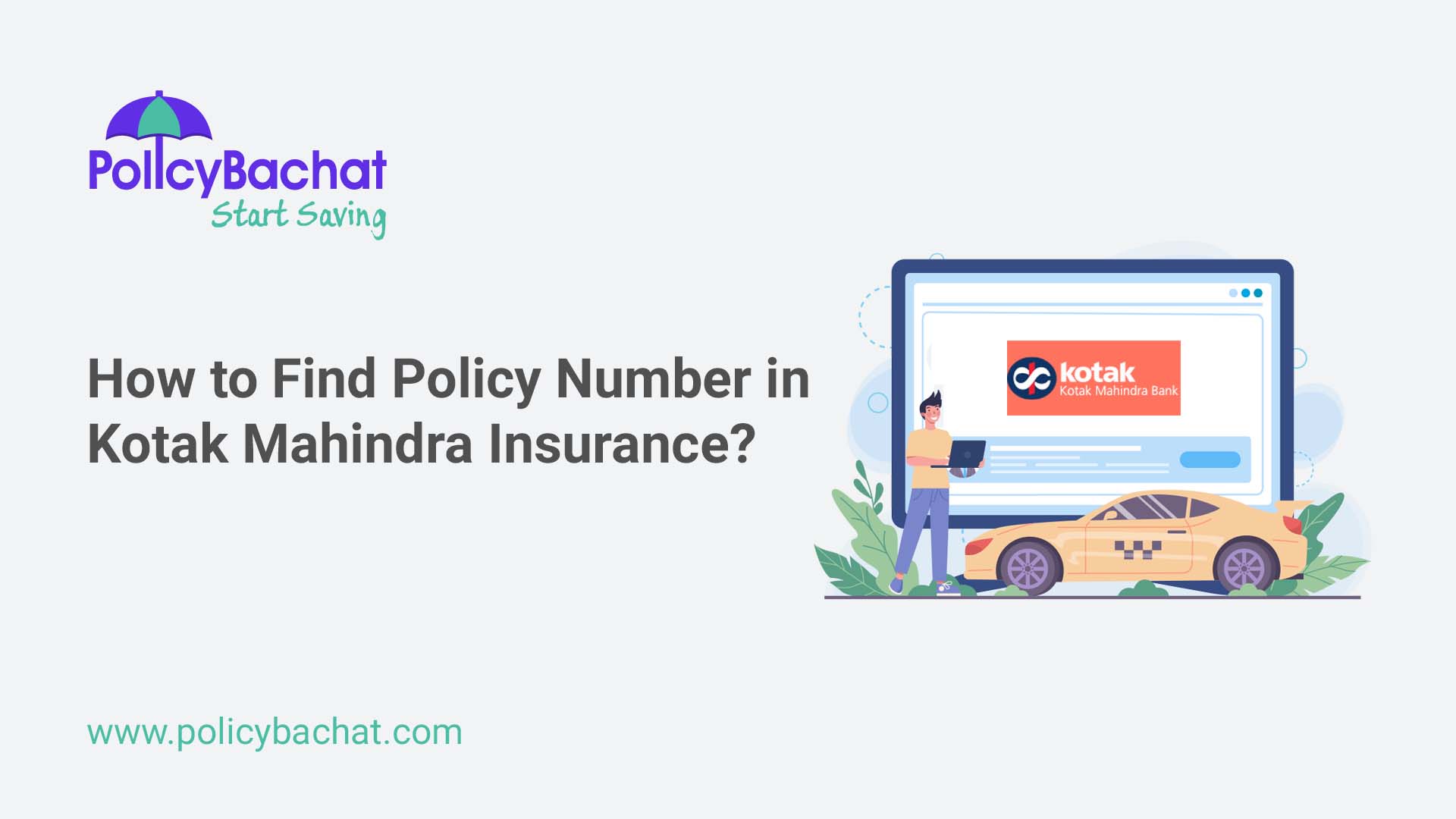 How to Find Policy Number in Kotak Mahindra Insurance? - PolicyBachat