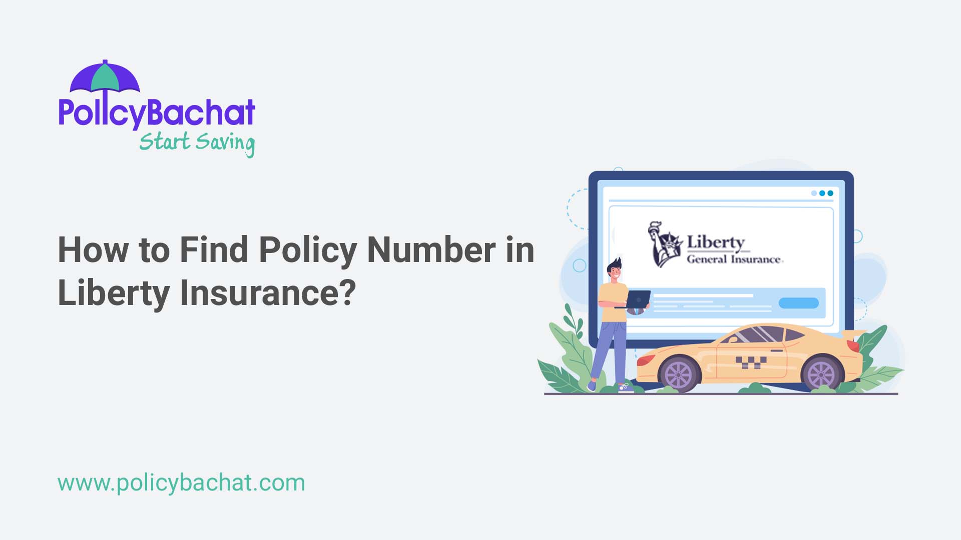 How to Find Policy Number in Liberty Insurance? - PolicyBachat How to Find Policy Number in Liberty Insurance? - PolicyBachat