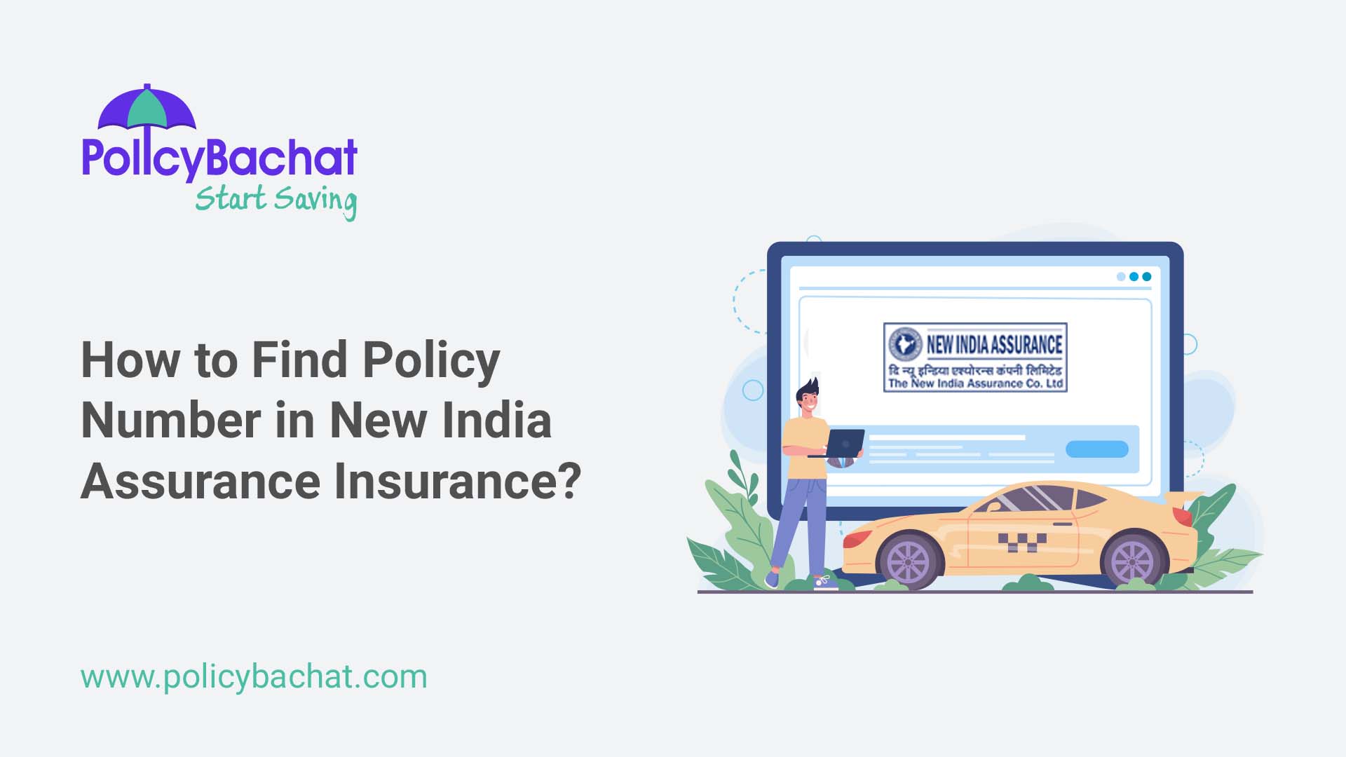 How to Find Policy Number in New India Assurance Insurance? - PolicyBachat