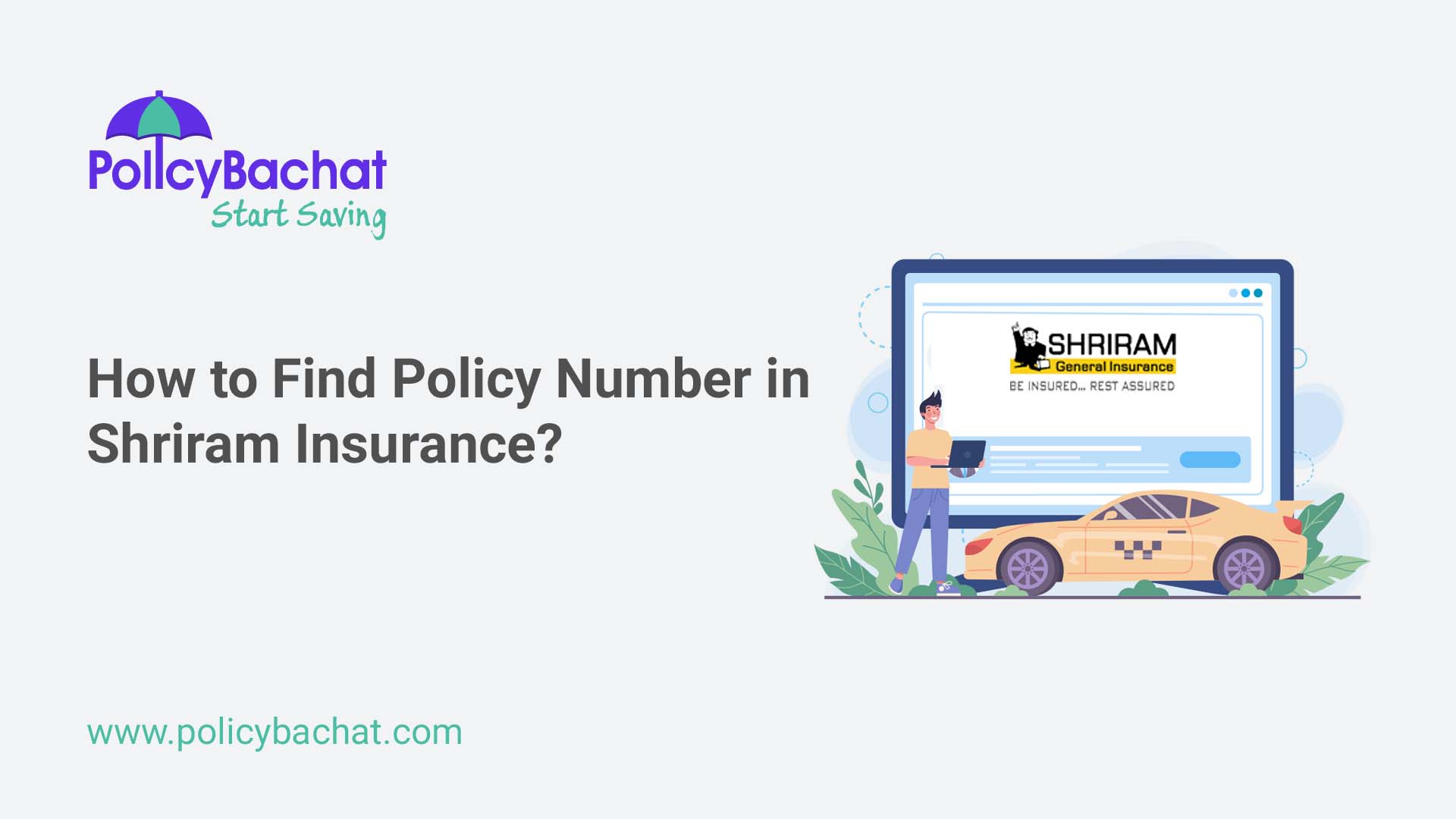 How to Find Policy Number in Shriram Insurance? - PolicyBachat