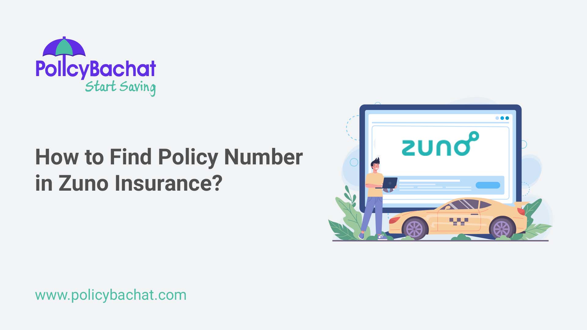 How to Find Policy Number in Zuno Insurance? - PolicyBachat