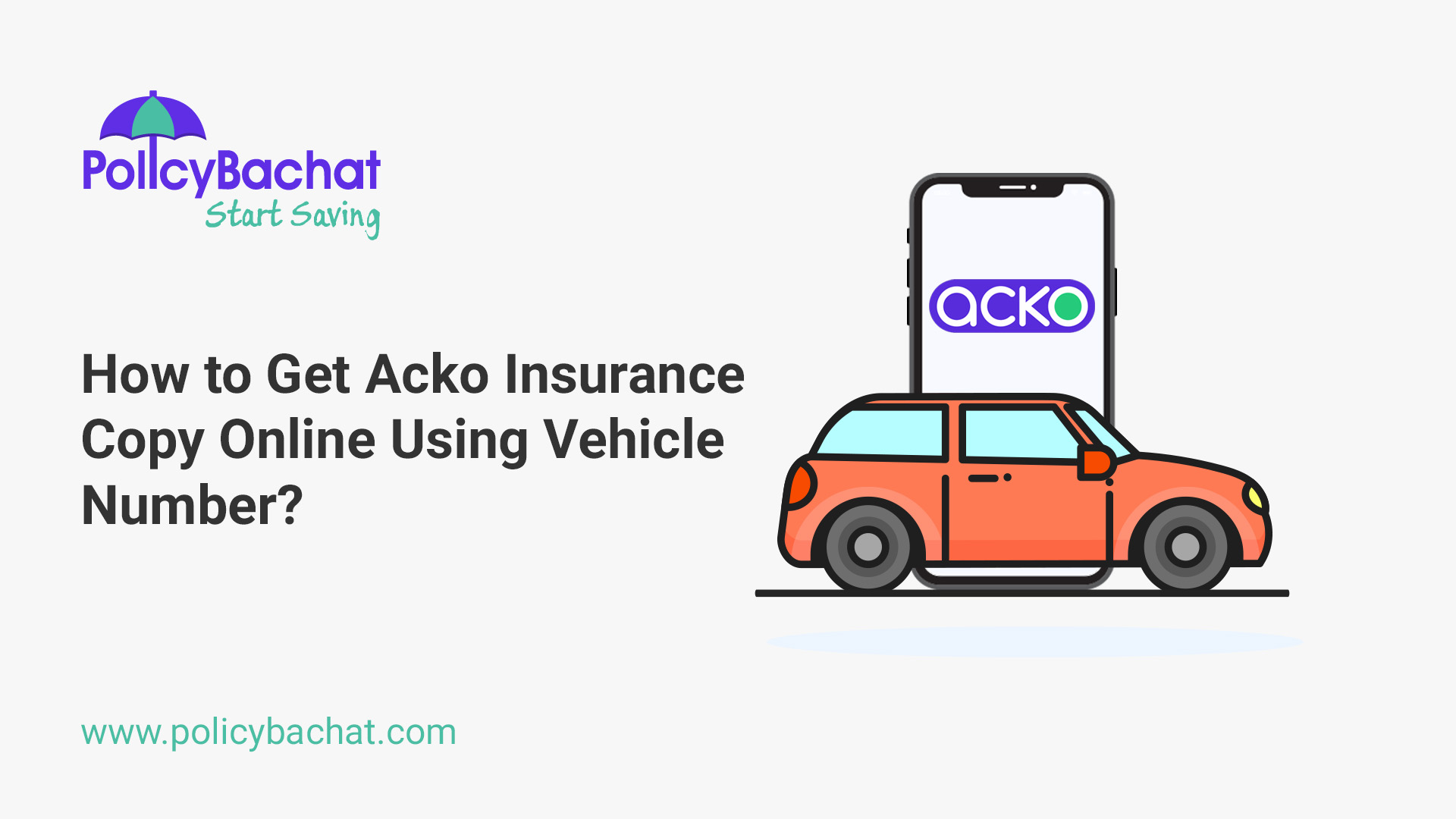 How to Get Acko Insurance Copy Online Using Vehicle Number? - PolicyBachat