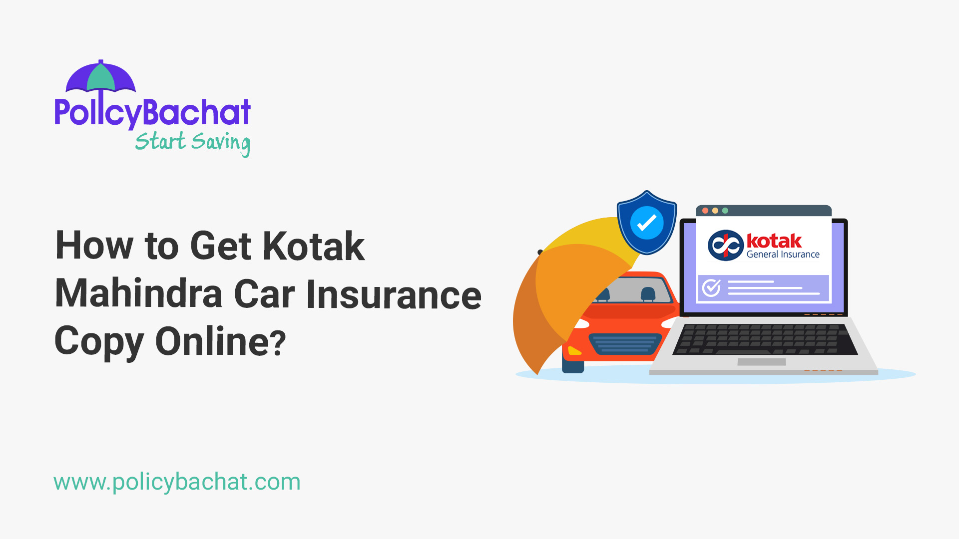 How to Get Kotak Mahindra Car Insurance Copy Online? - PolicyBachat