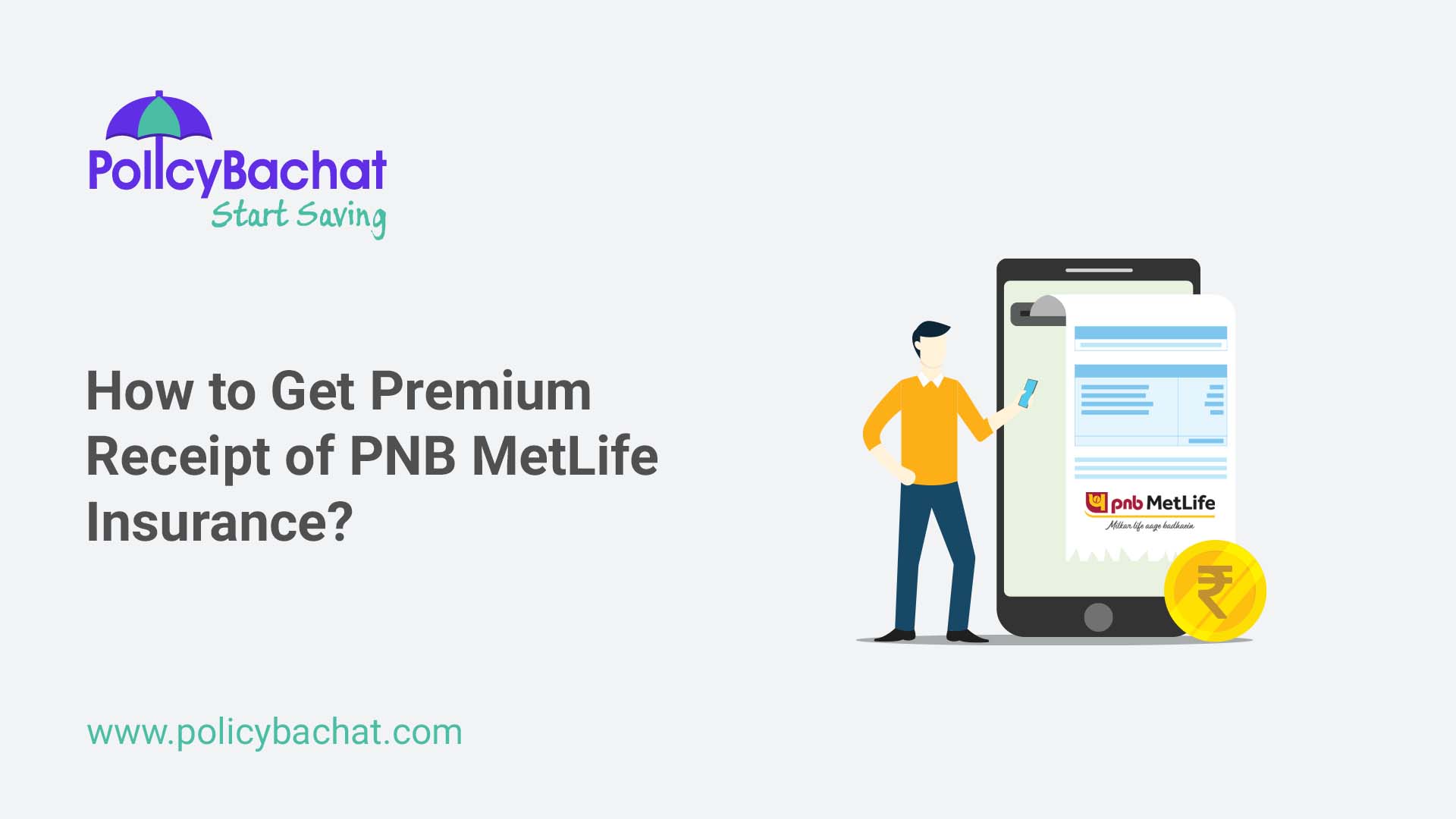 How to Get Premium Receipt of PNB MetLife Insurance? - PolicyBachat