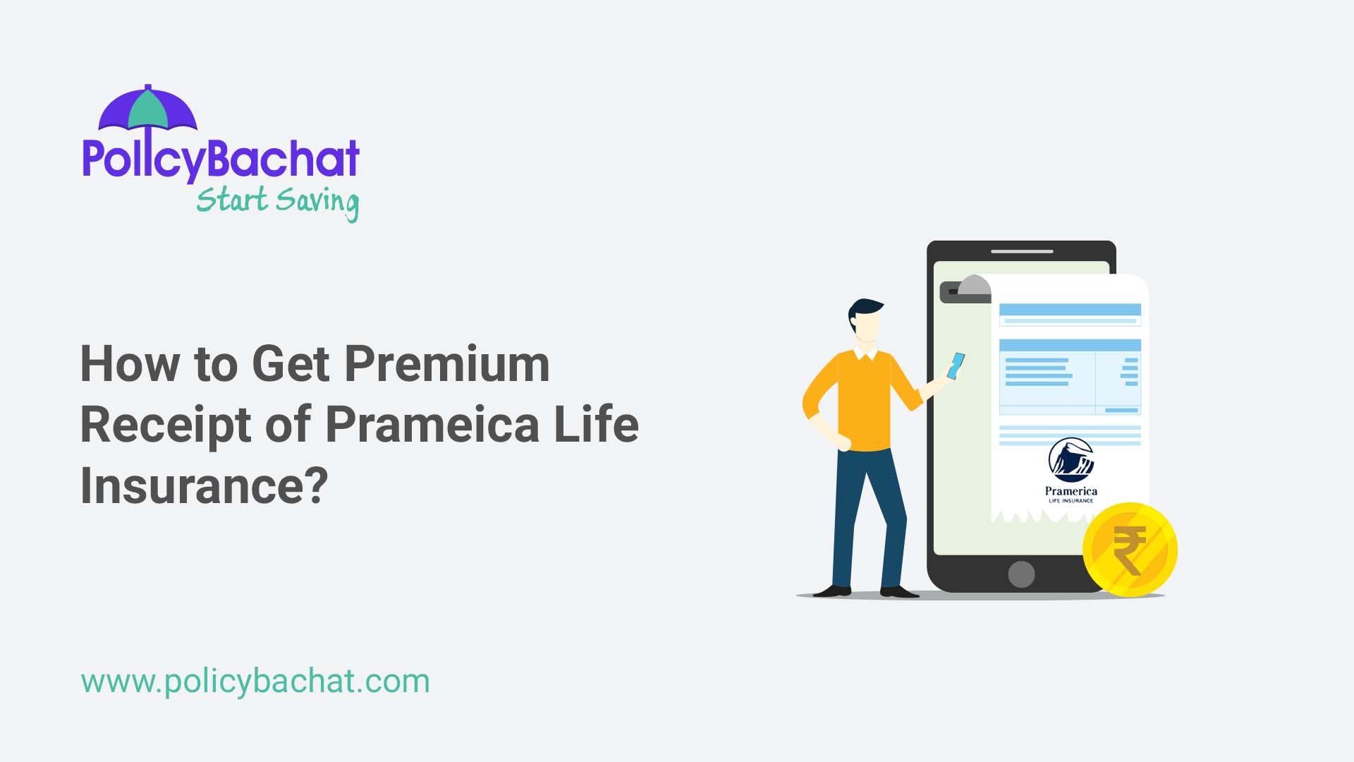 How to Get Premium Receipt of Pramerica Life Insurance? - PolicyBachat