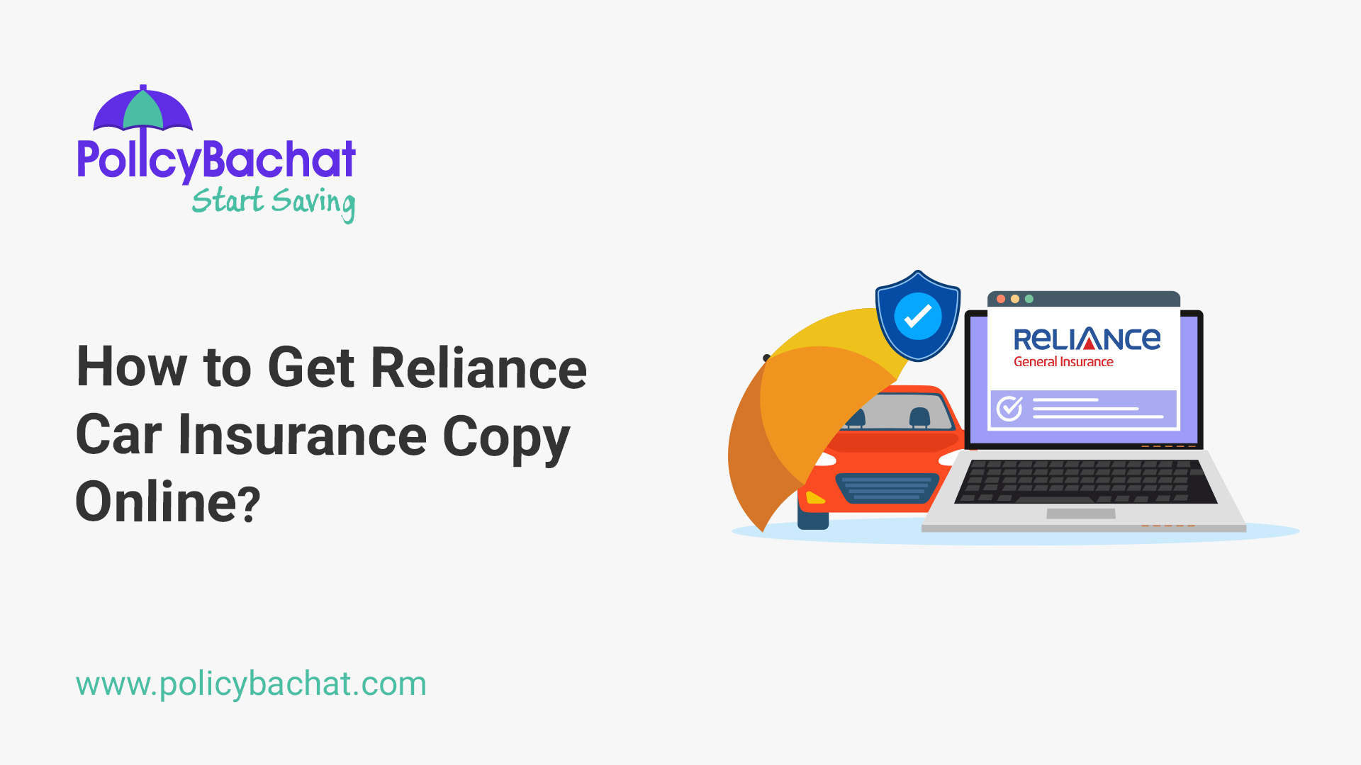 How to Get Reliance Car Insurance Copy Online? - PolicyBachat
