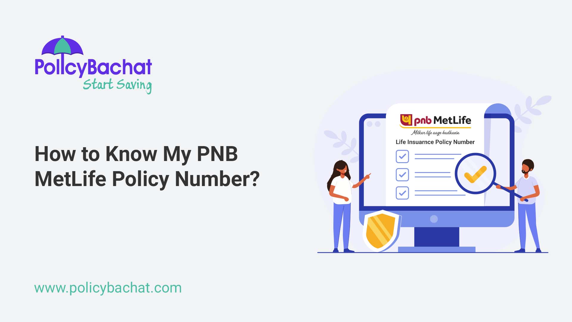 How to Know My PNB MetLife Policy Number? - PolicyBachat