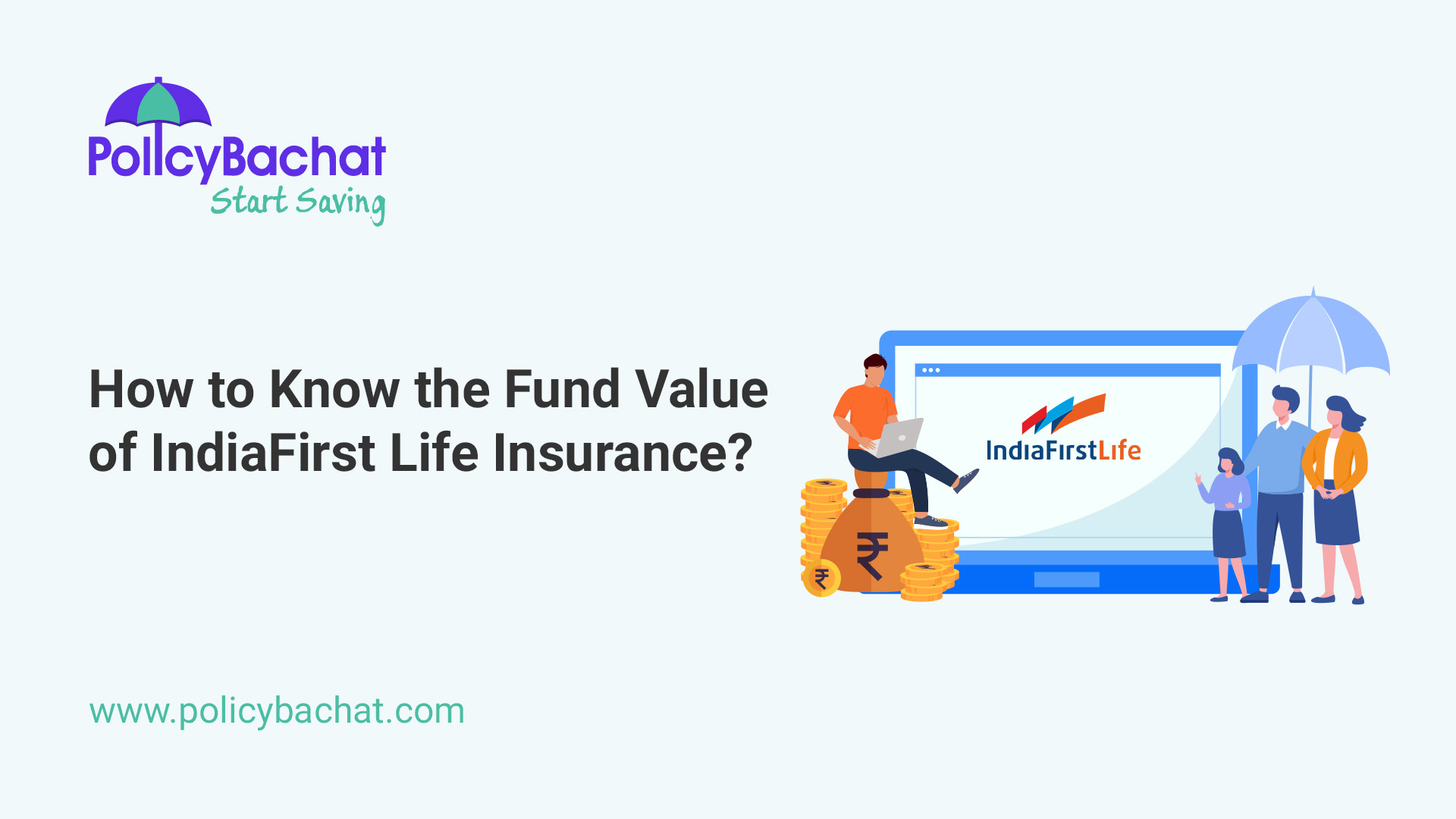 How to Know the Fund Value of IndiaFirst Life Insurance? - PolicyBachat