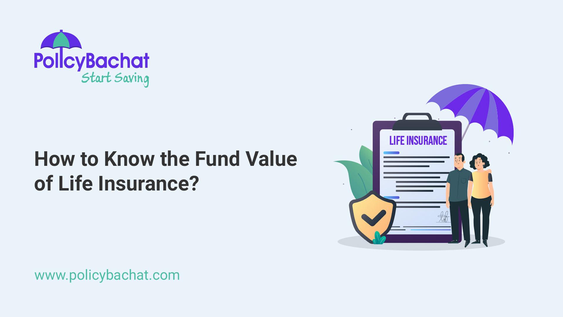 How to Know the Fund Value of Life Insurance? - PolicyBachat