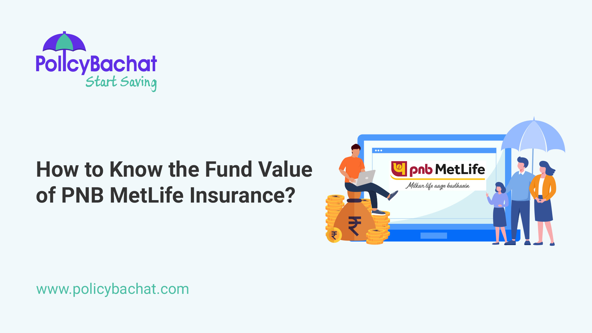 How to Know the Fund Value of PNB MetLife Insurance? - PolicyBachat