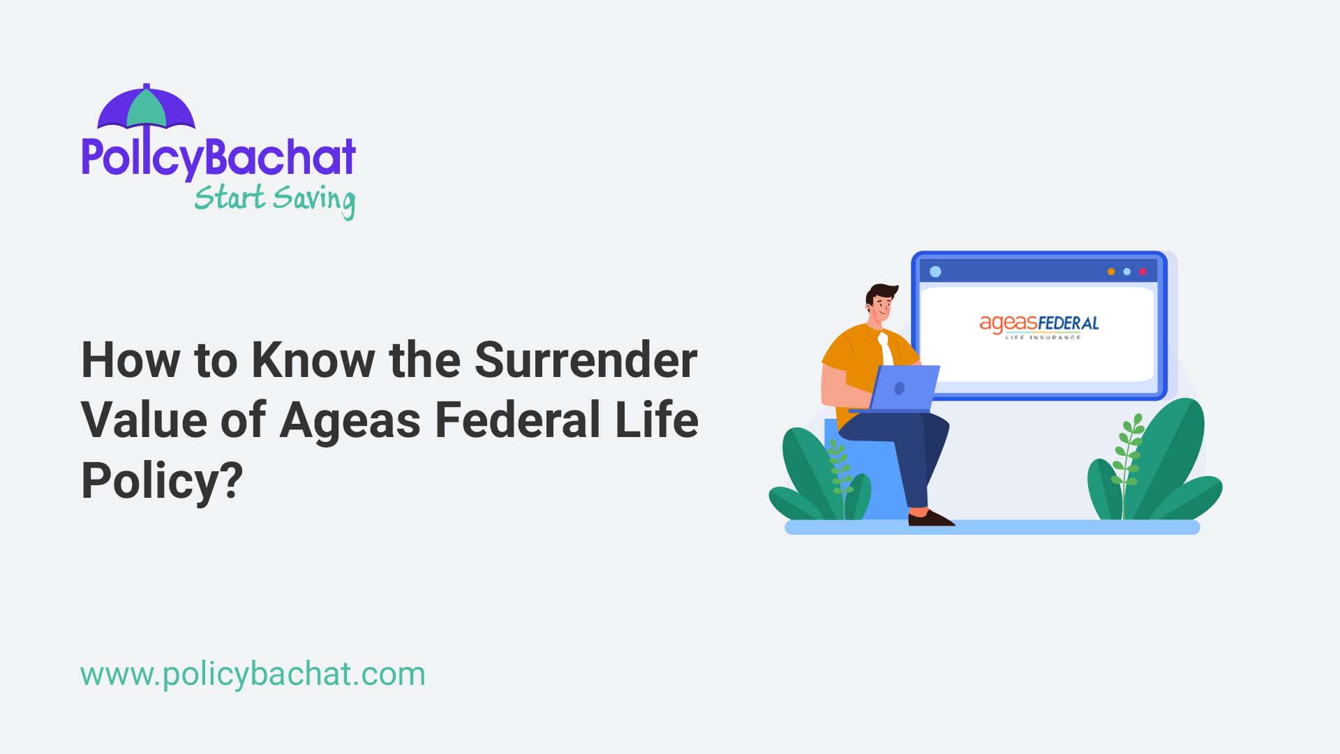 How to Know the Surrender Value of Ageas Federal Life Policy ...