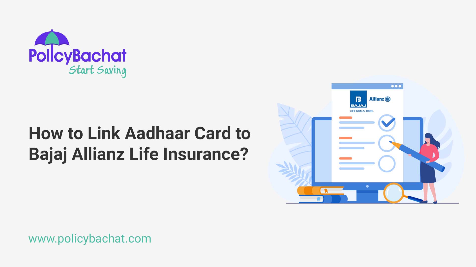 How to Link Aadhaar Card to Bajaj Allianz Life Insurance? - PolicyBachat
