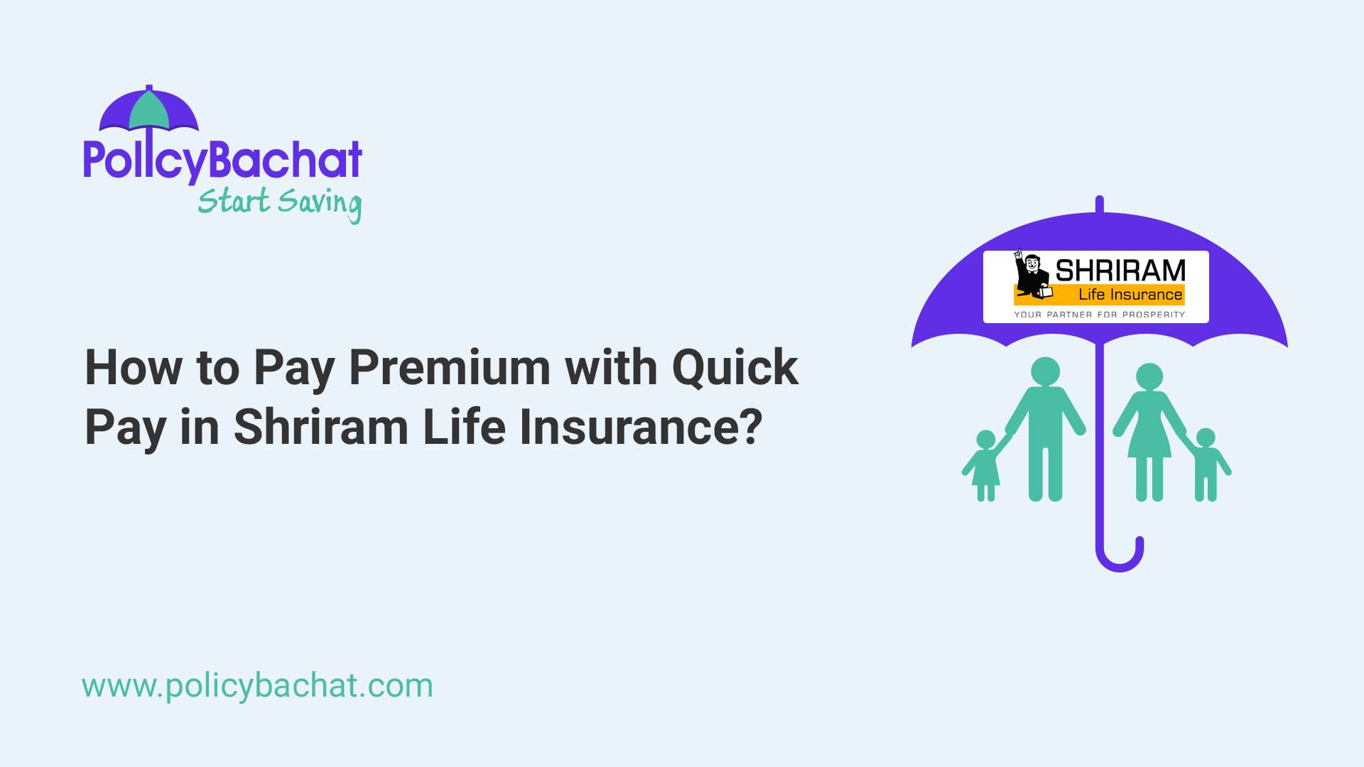 How to Pay Premium with Quick Pay in Shriram Life Insurance? - PolicyBachat