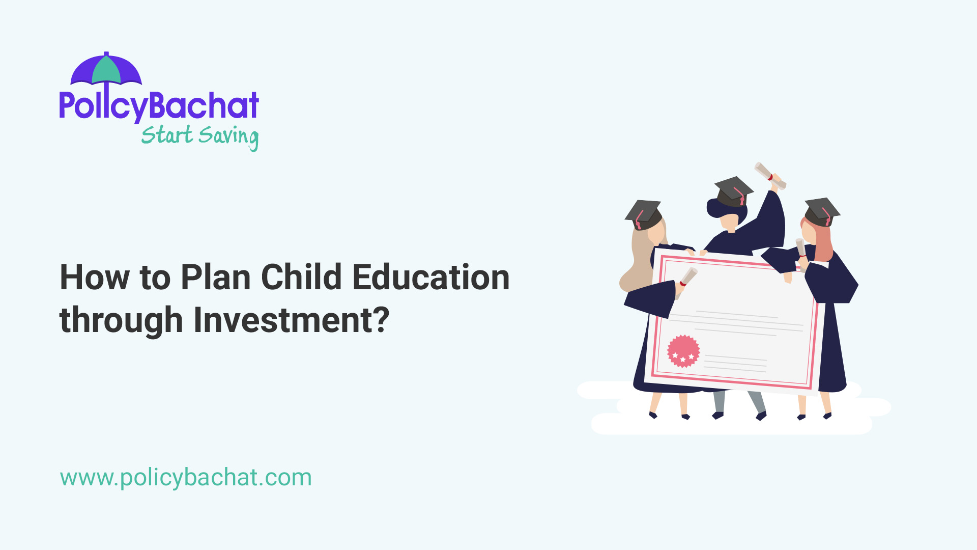 How to Plan Child Education through Investment? - PolicyBachat