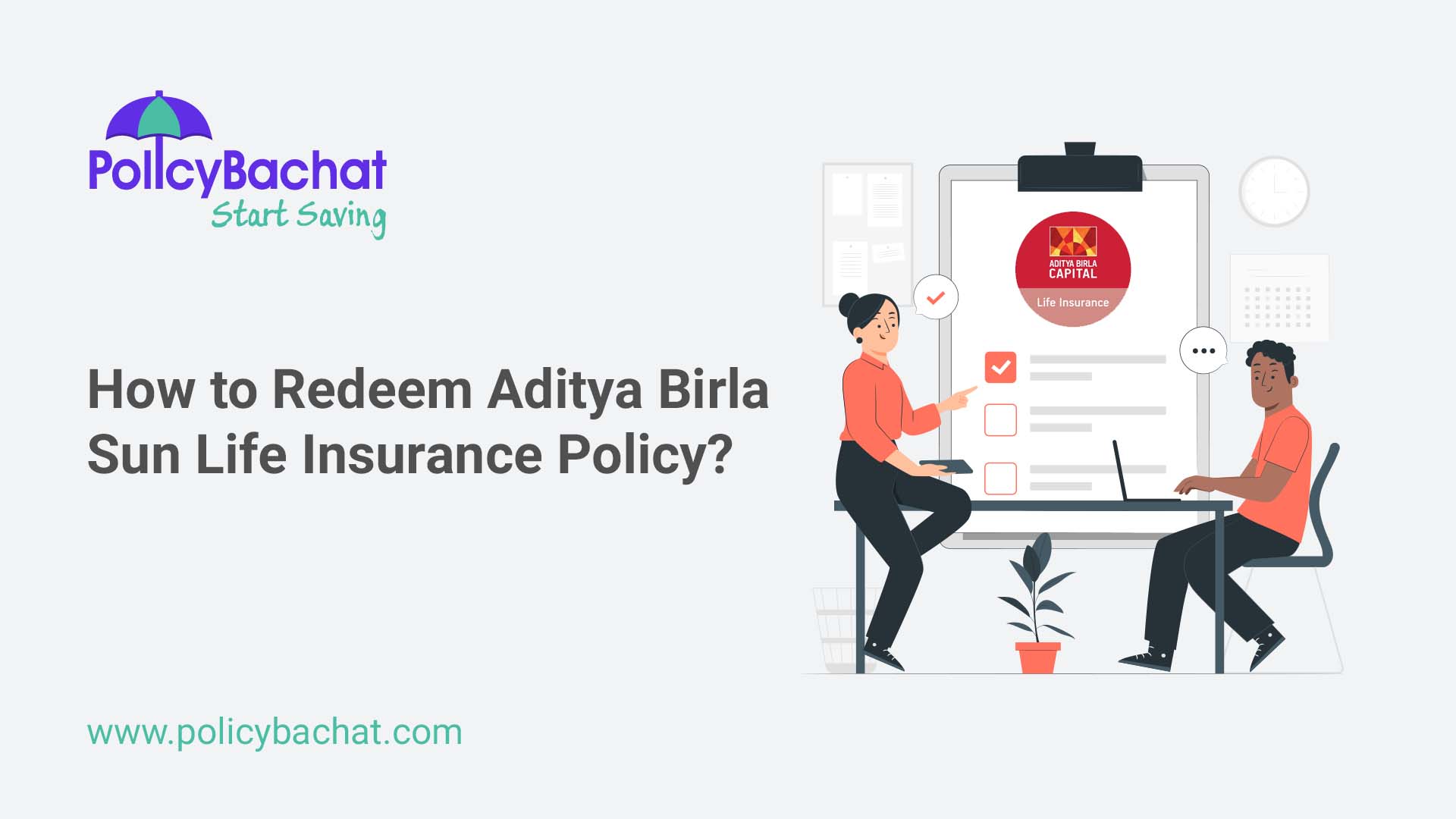 How to Redeem Aditya Birla Sun Life Insurance Policy? - PolicyBachat