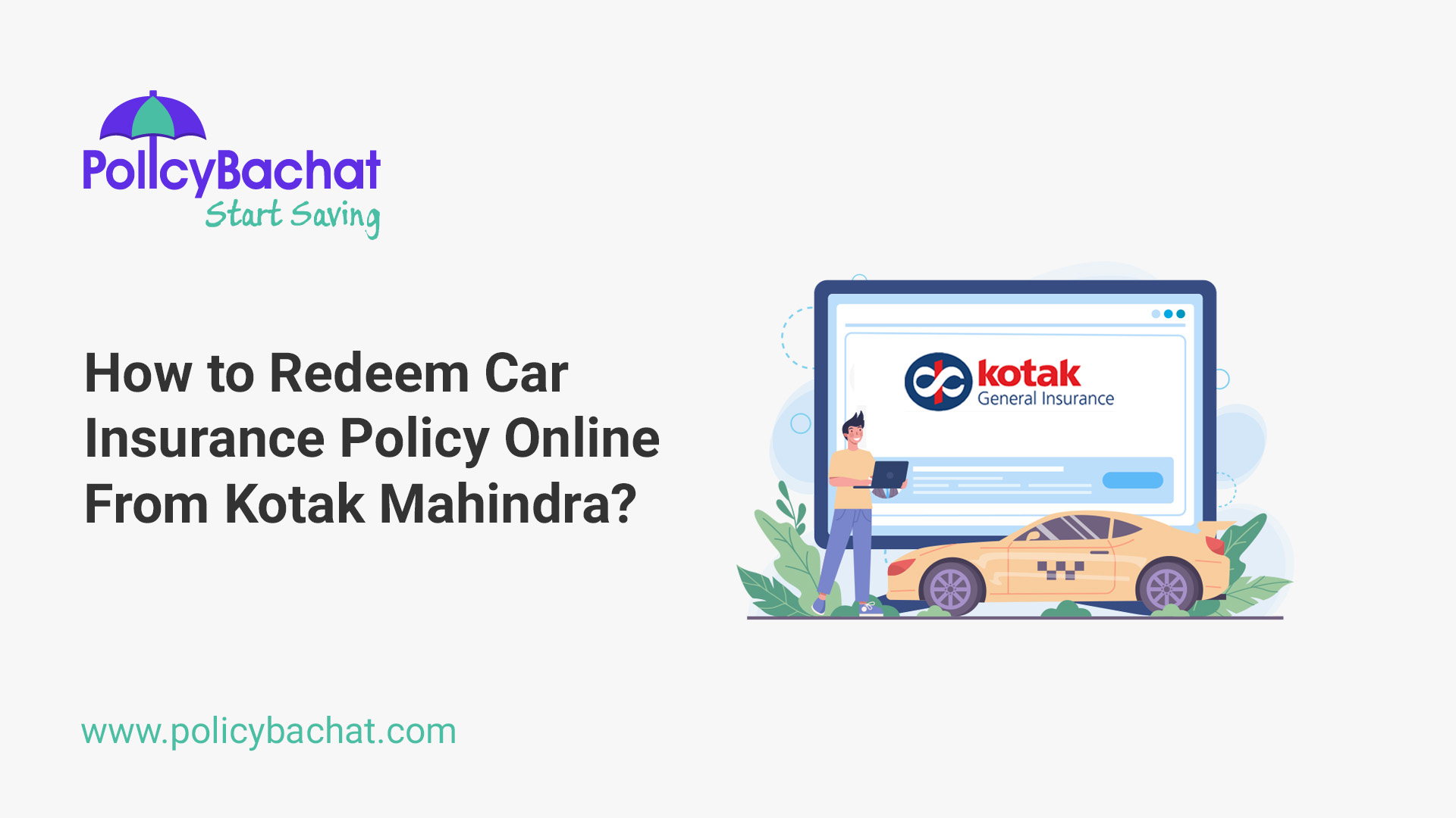 How to Redeem Car Insurance Policy Online From Kotak Mahindra ...