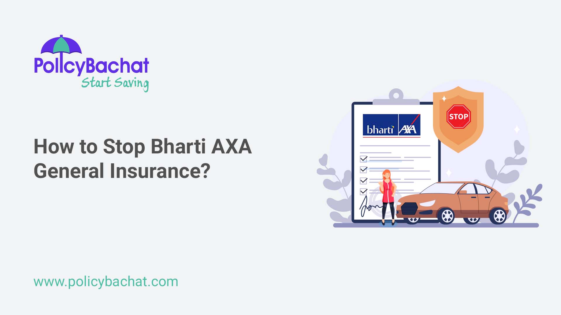 How to Stop Bharti AXA General Insurance? - PolicyBachat