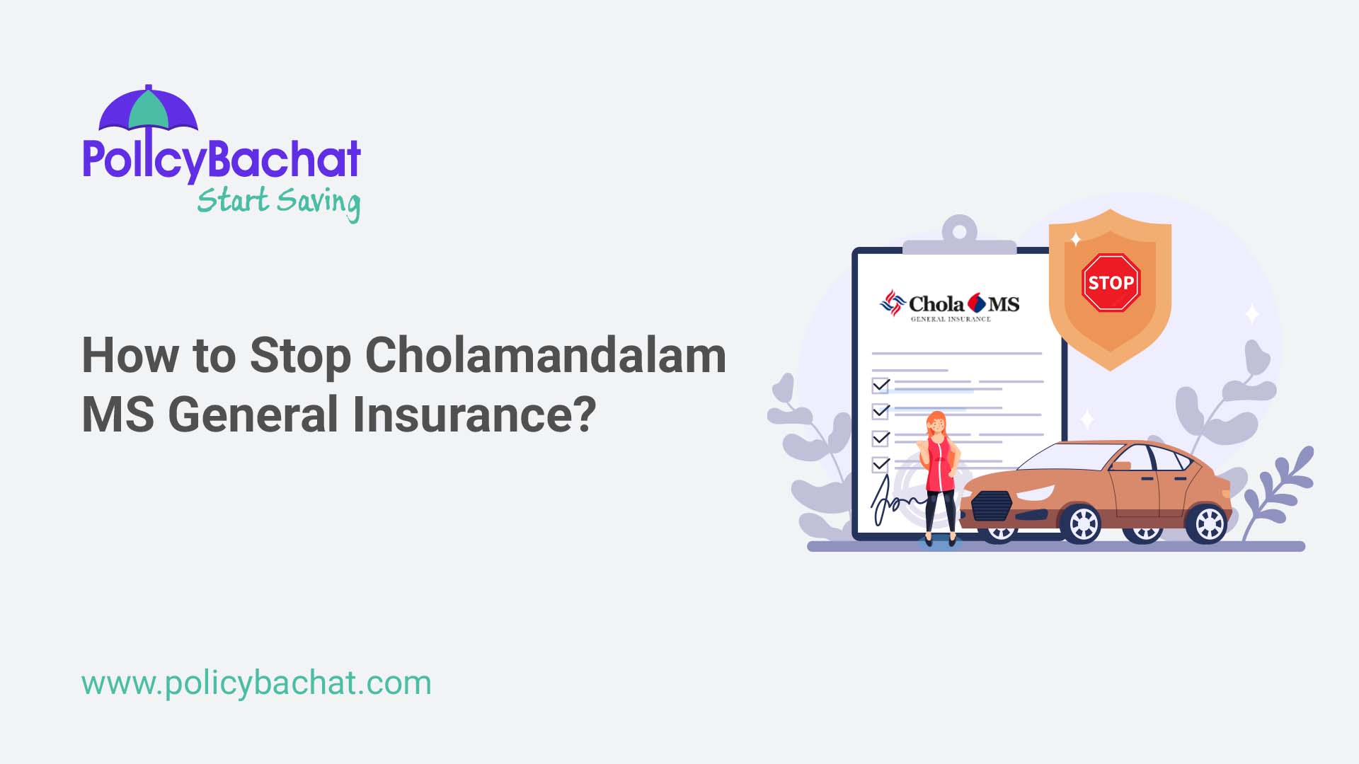 How to Stop Cholamandalam MS General Insurance? - PolicyBachat