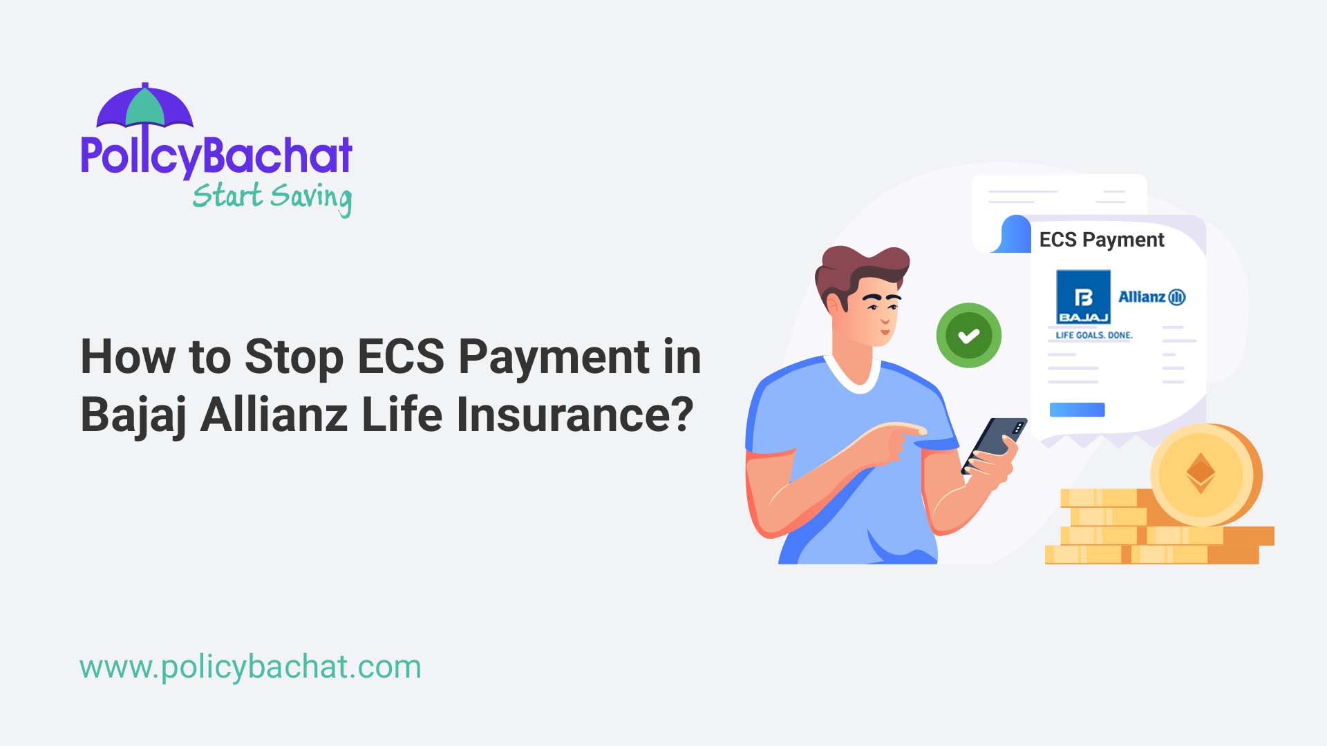 How to Stop ECS Payment in Bajaj Allianz Life Insurance? - PolicyBachat