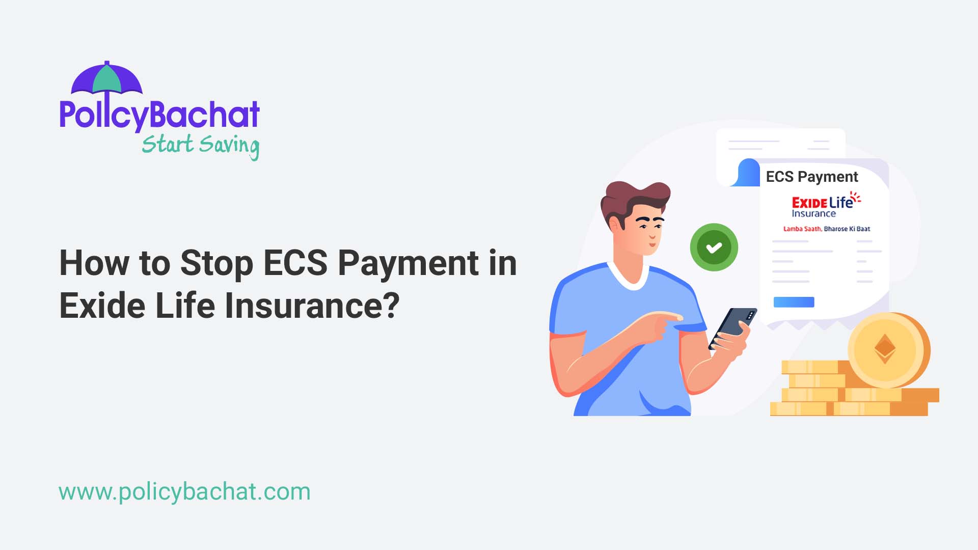 How to Stop ECS Payment in Exide Life Insurance? - PolicyBachat