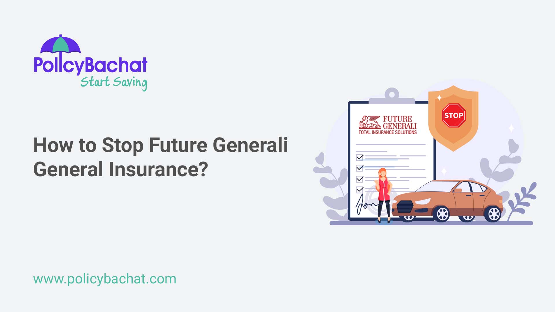 How to Stop Future Generali General Insurance? - PolicyBachat