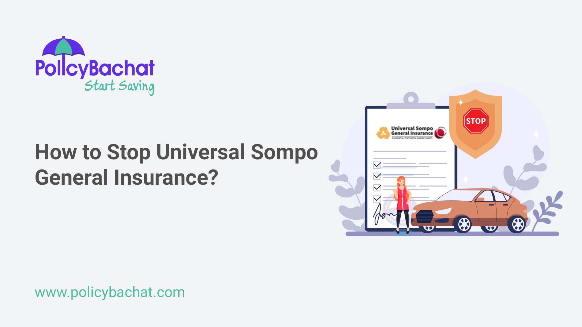 How to Stop Universal Sompo General Insurance? - PolicyBachat