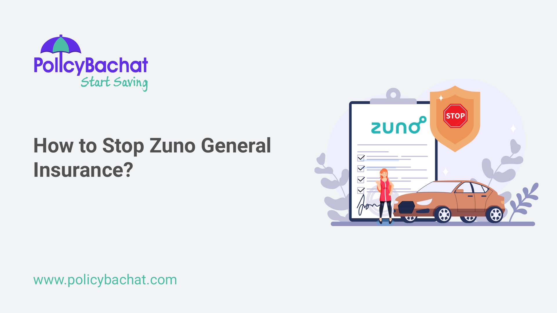 How to Stop Zuno General Insurance? - PolicyBachat