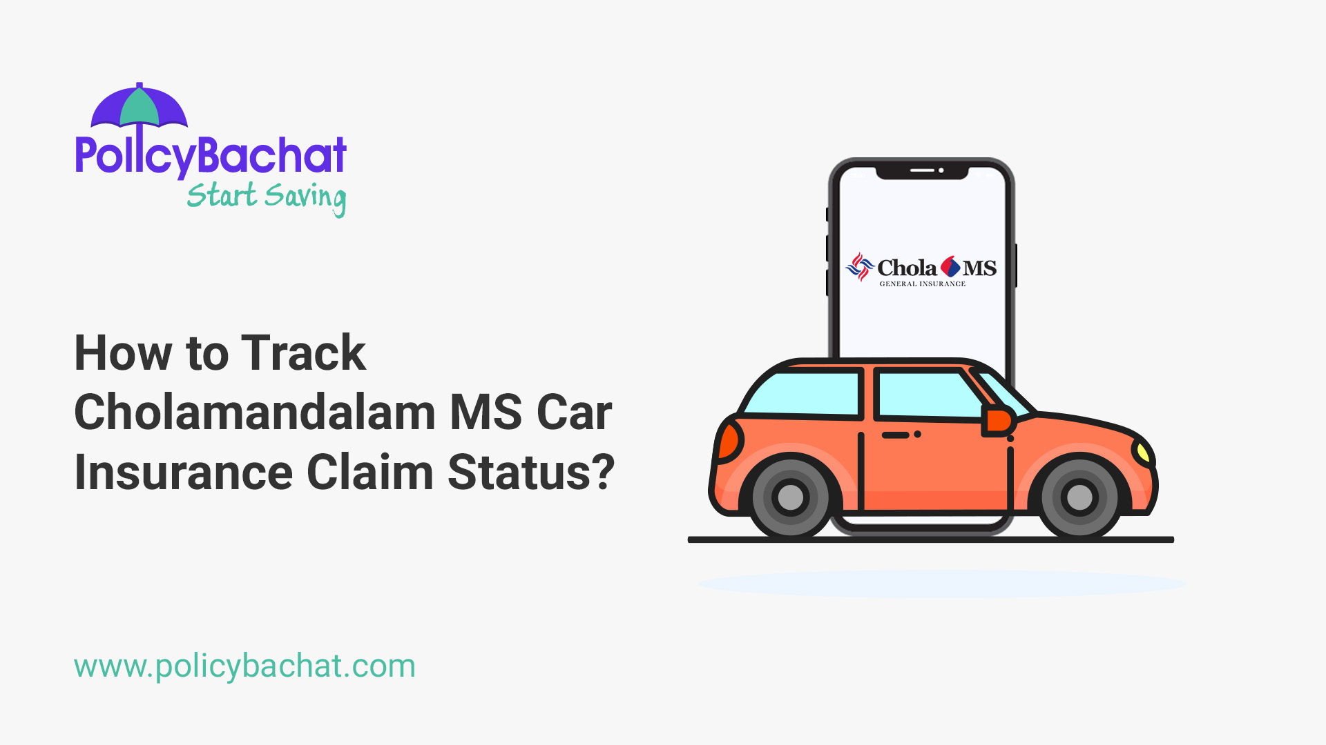 How to Track Cholamandalam MS Car Insurance Claim Status? - PolicyBachat