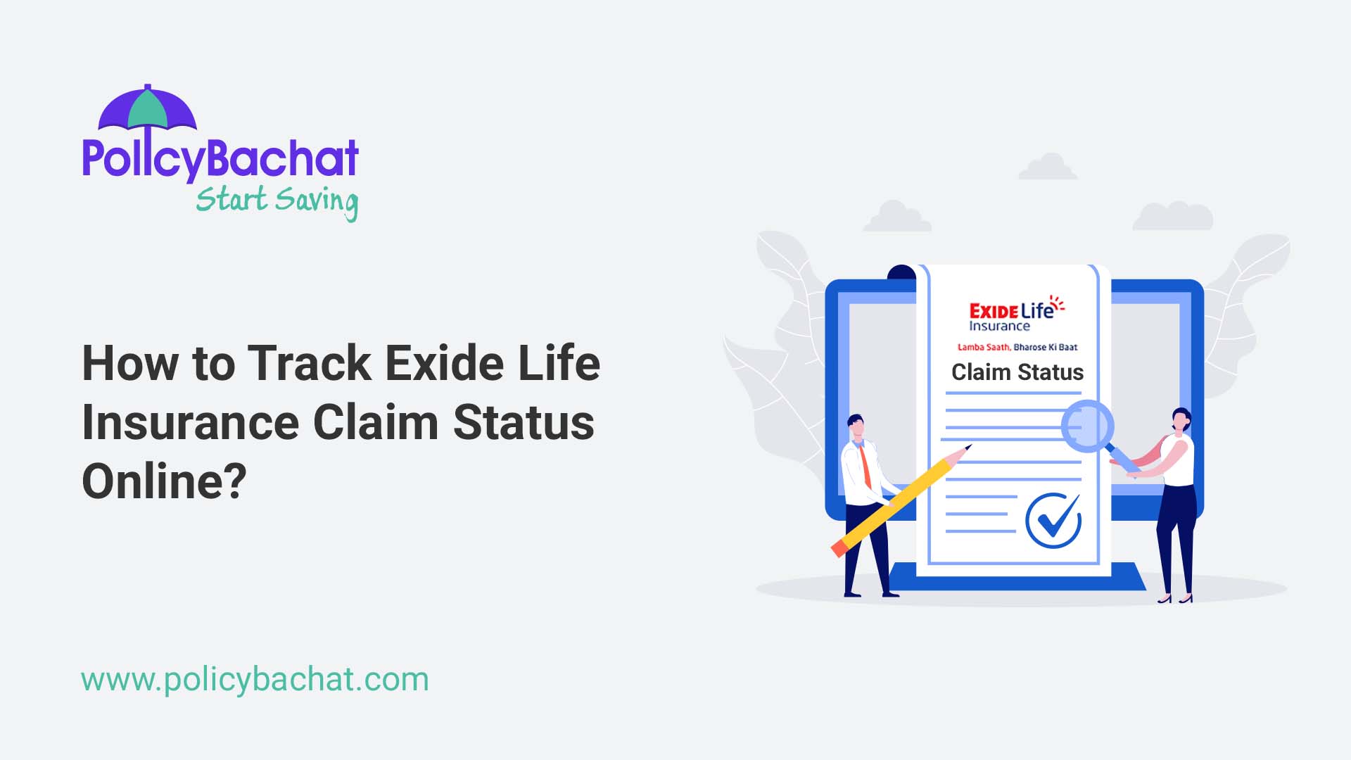 How to Track Exide Life Insurance Claim Status Online? - PolicyBachat