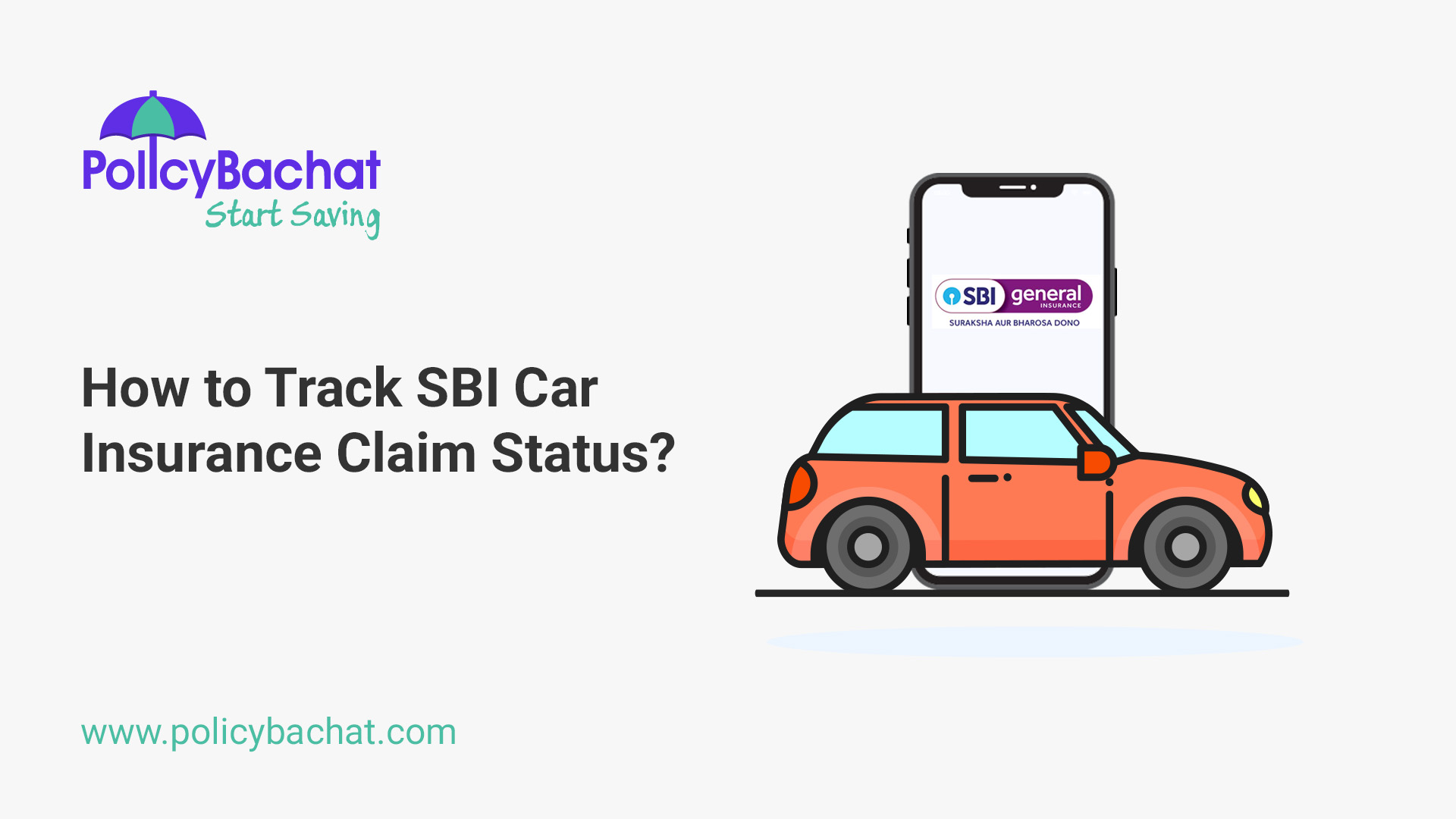 How to Track SBI Car Insurance Claim Status? - PolicyBachat