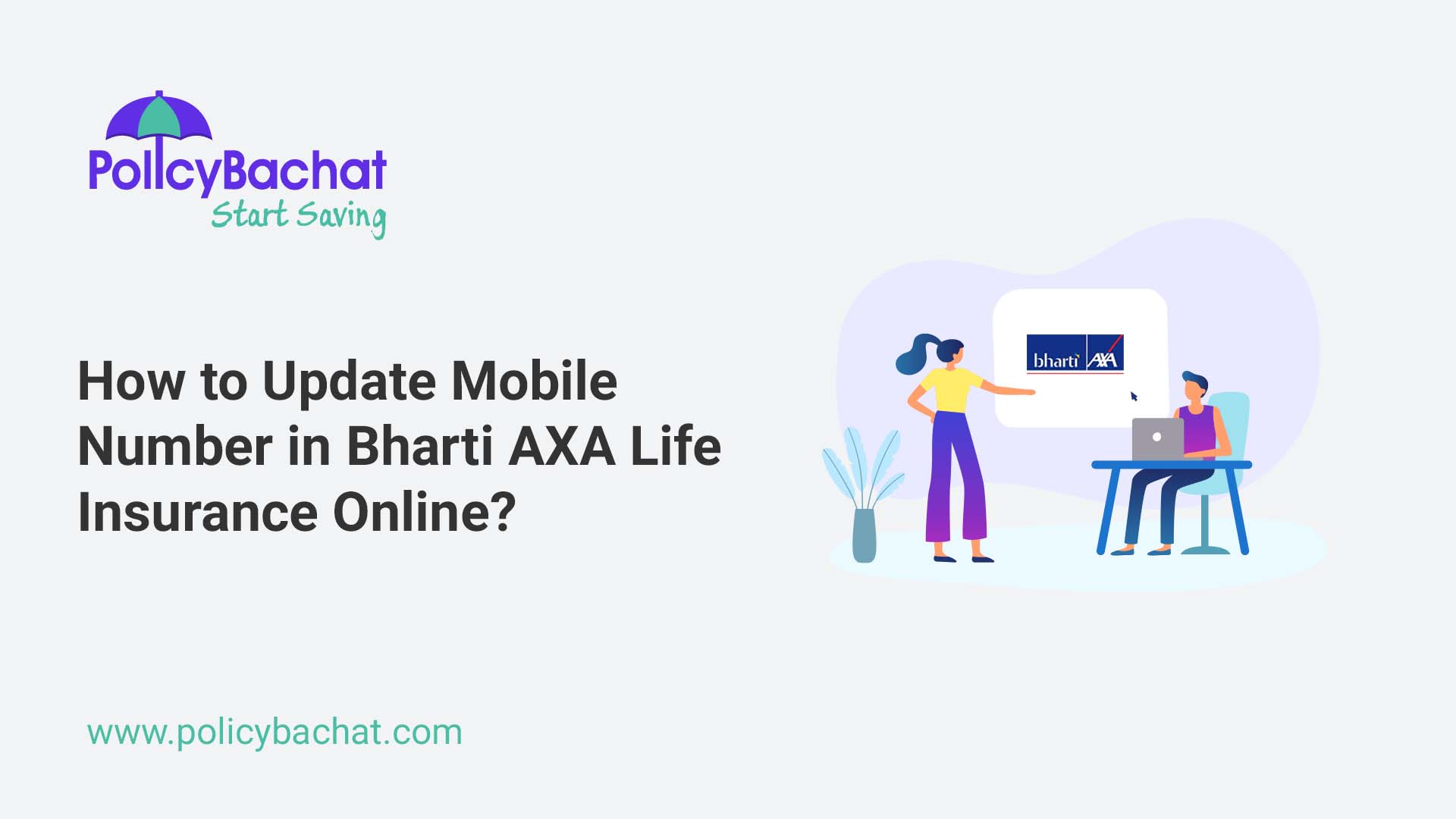 How to Update Mobile Number in Bharti AXA Life Insurance Online ...