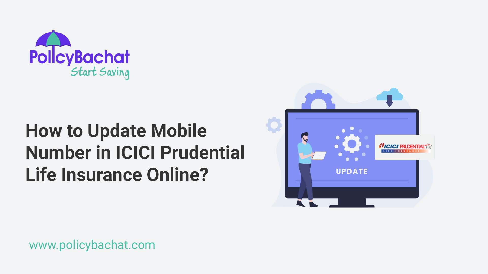 How to Update Mobile Number in ICICI Prudential Life Insurance Online ...