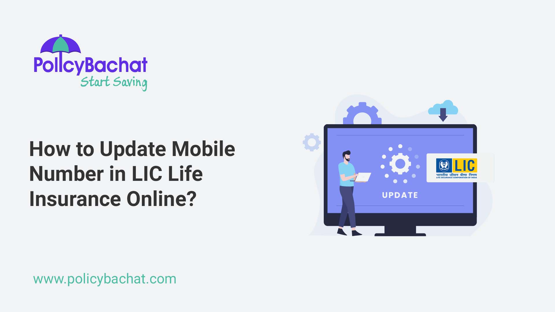 how-to-update-mobile-number-in-lic-life-insurance-online? - PolicyBachat