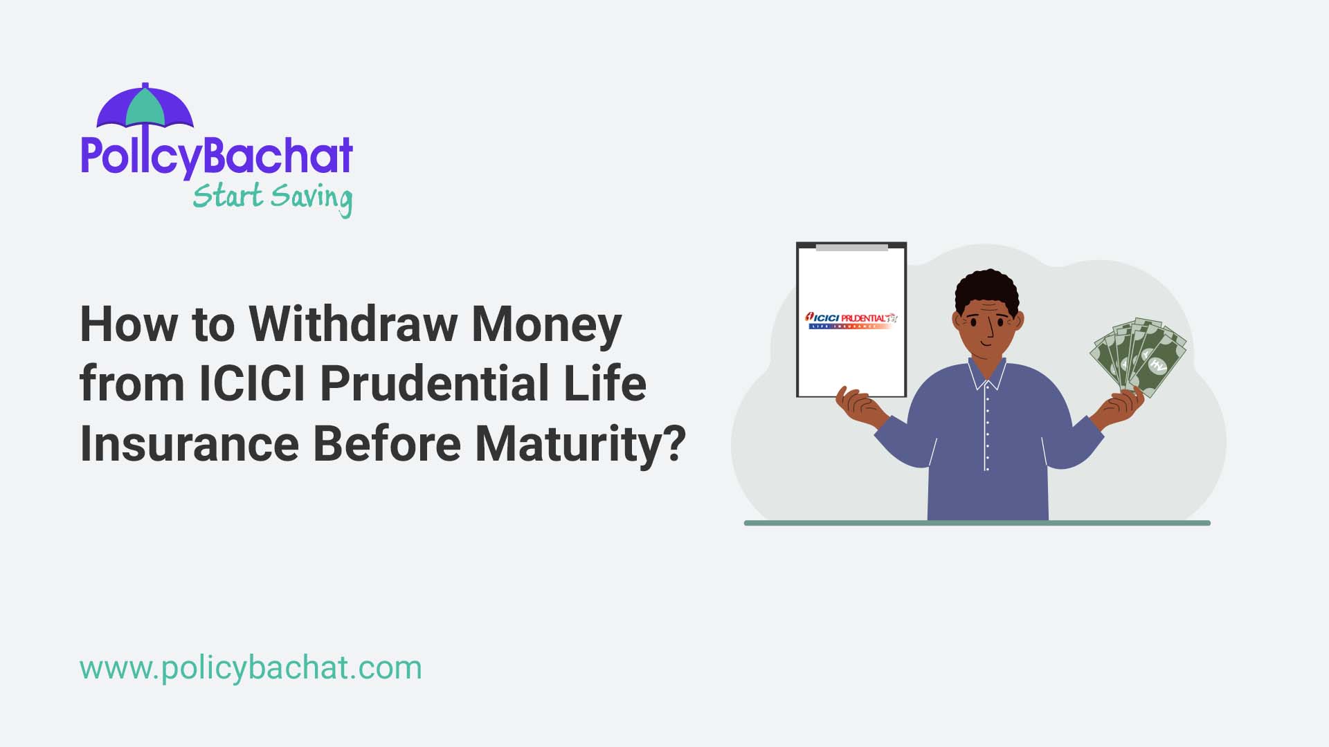 How to Withdraw Money from ICICI Prudential Life Insurance Before ...