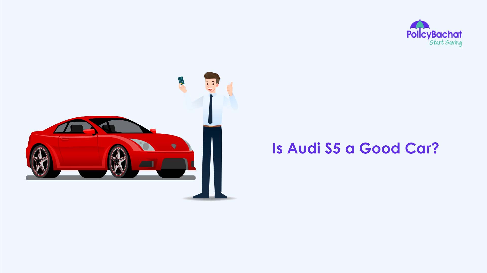Is Audi S5 a Good Car? - PolicyBachat