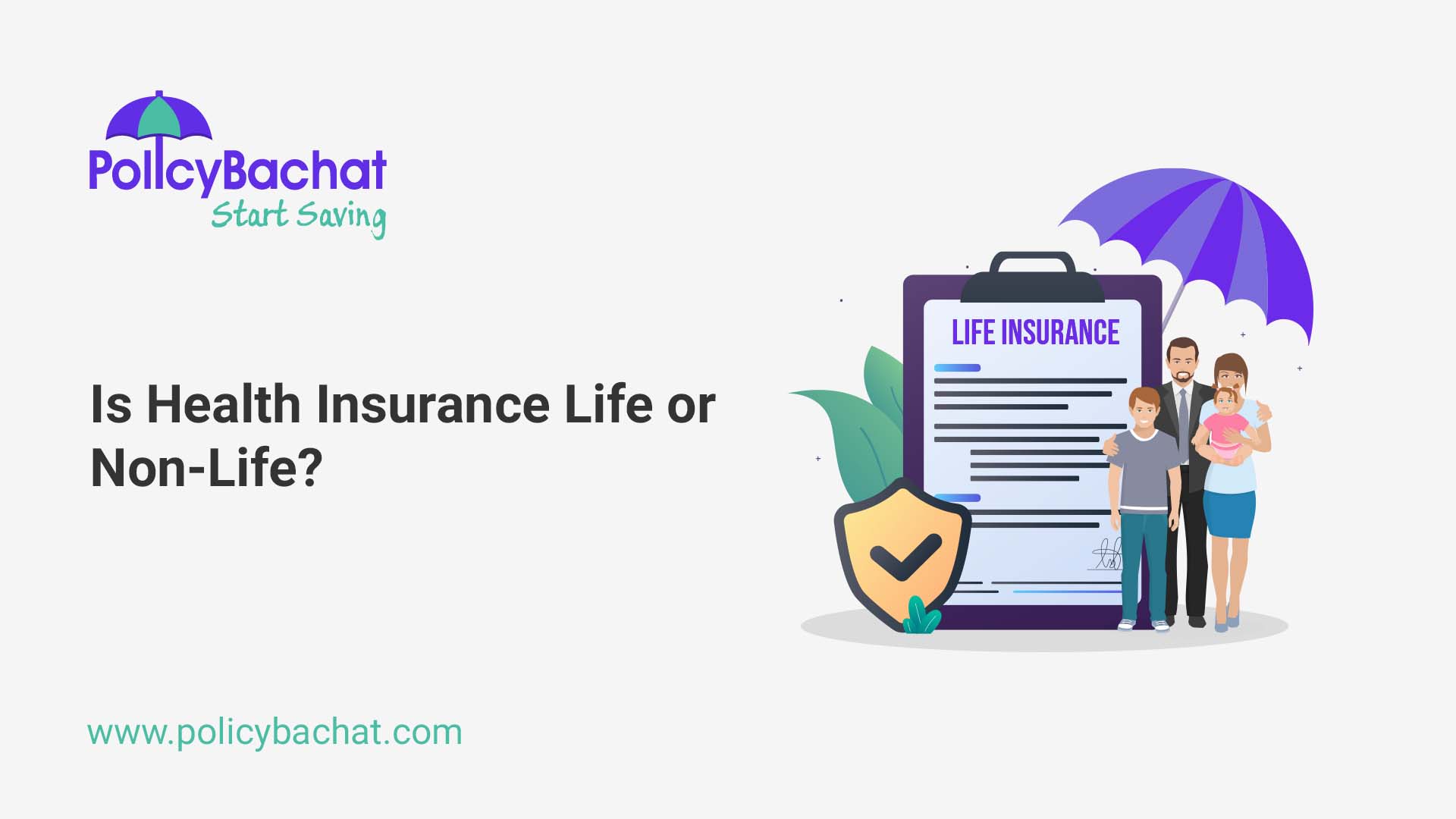 Is Health Insurance Life or Non-Life? - PolicyBachat