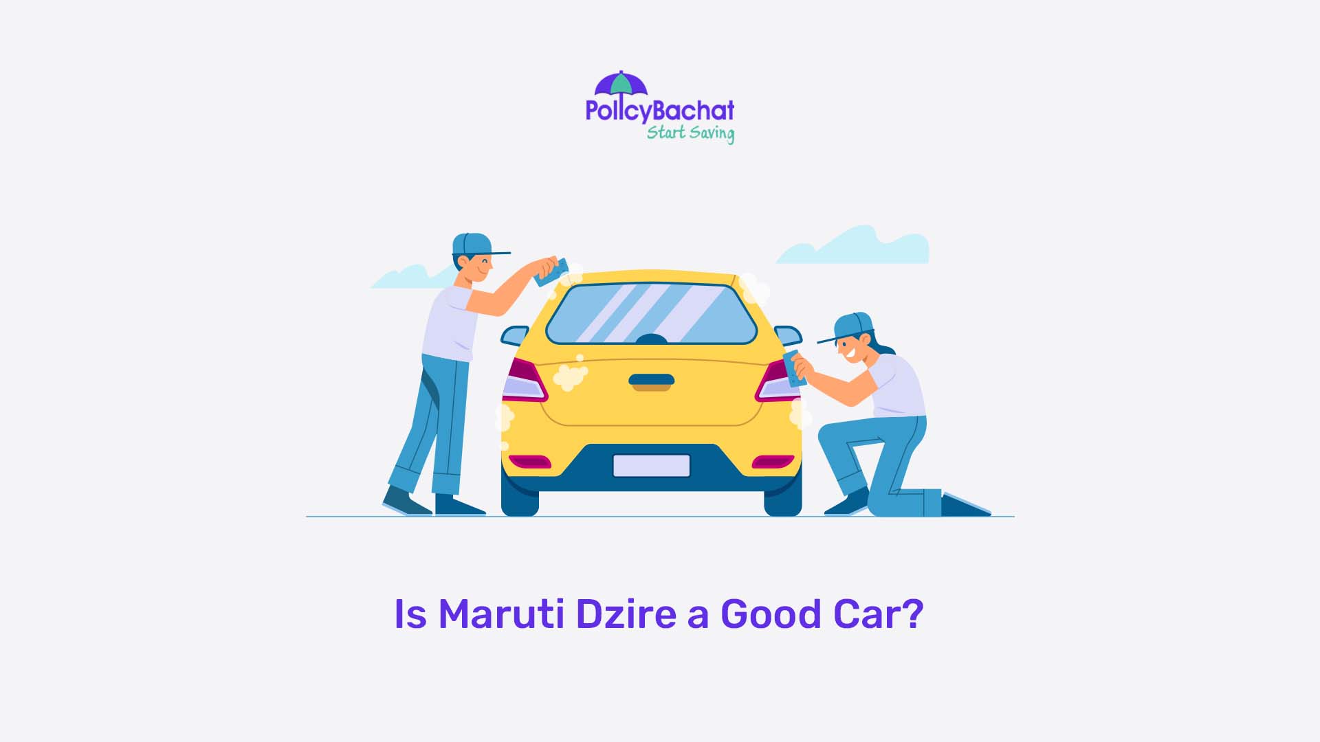 Is Maruti Dzire A Good Car PolicyBachat Is Maruti Dzire A Good Car PolicyBachat