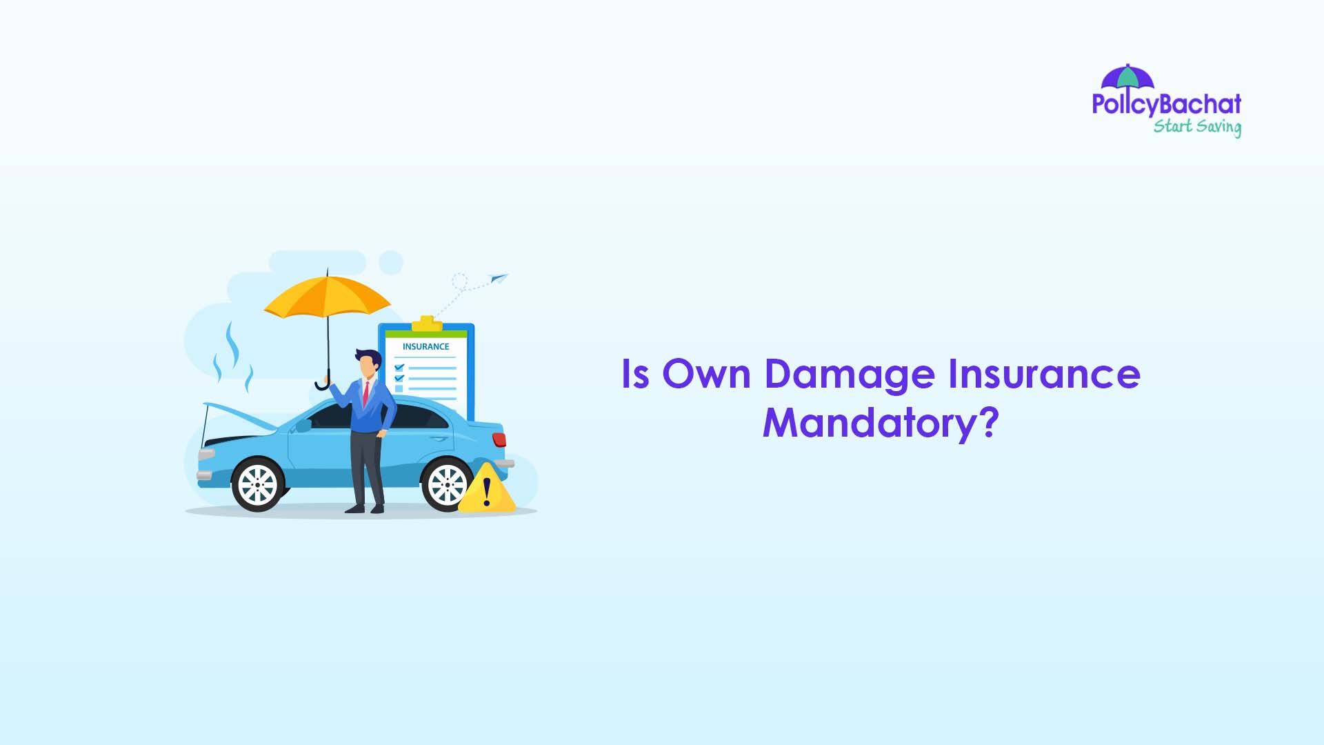 Is Own Damage Insurance Mandatory? - PolicyBachat
