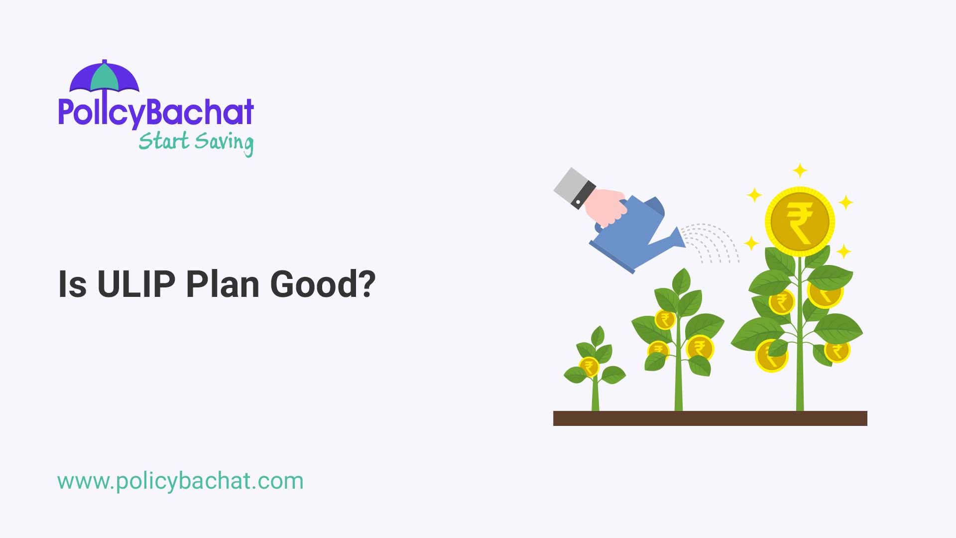 Is ULIP Plan Good? - PolicyBachat