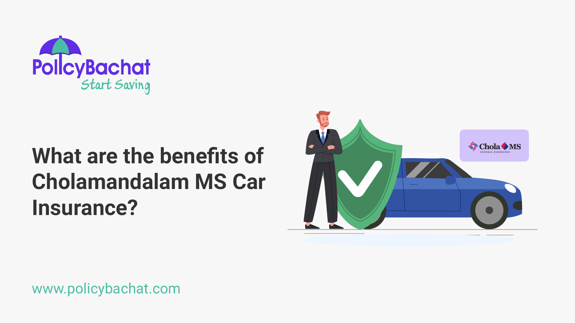 What are the benefits of Cholamandalam MS Car Insurance? - PolicyBachat