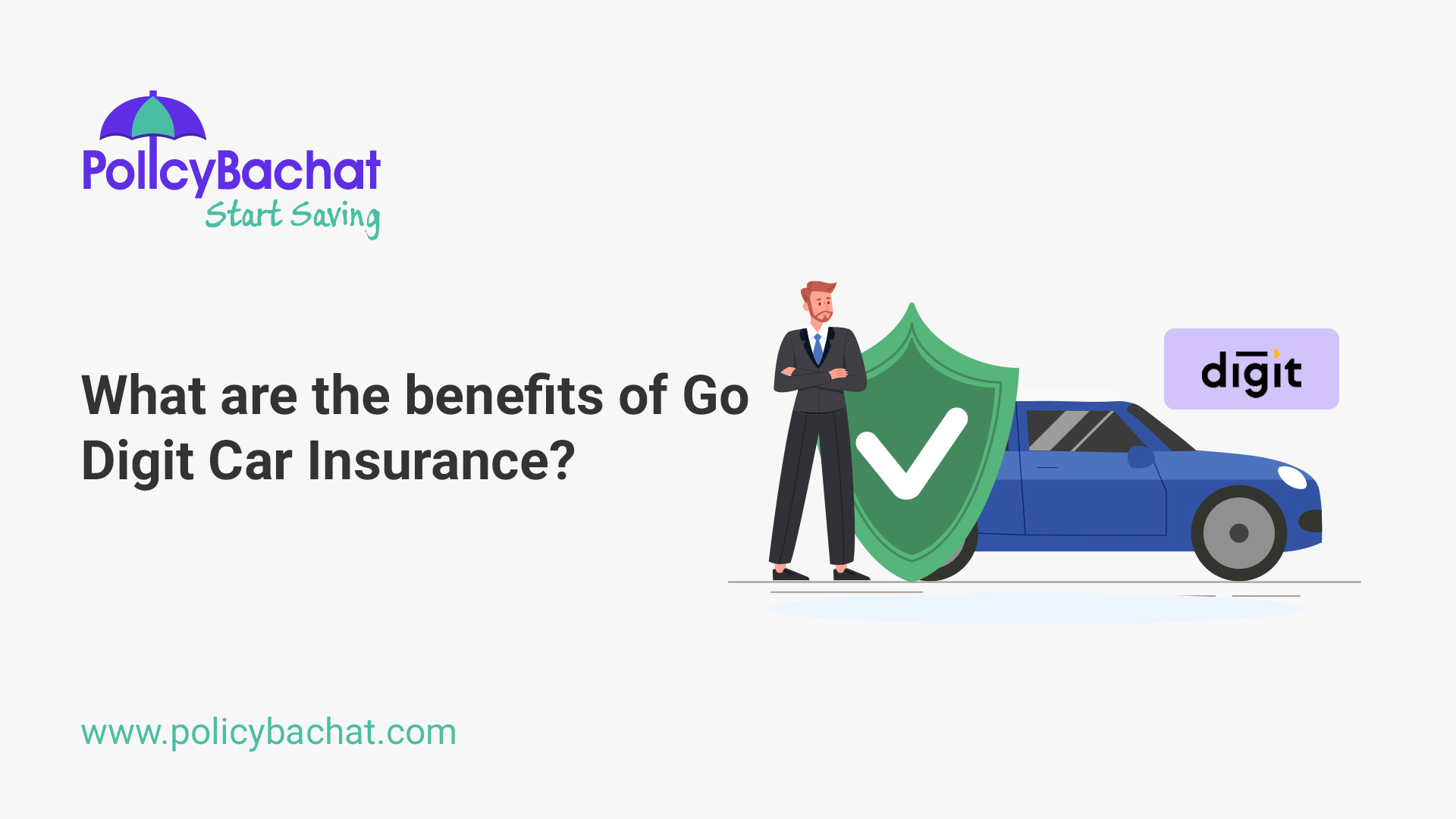 What are the benefits of Go Digit Car Insurance? - PolicyBachat