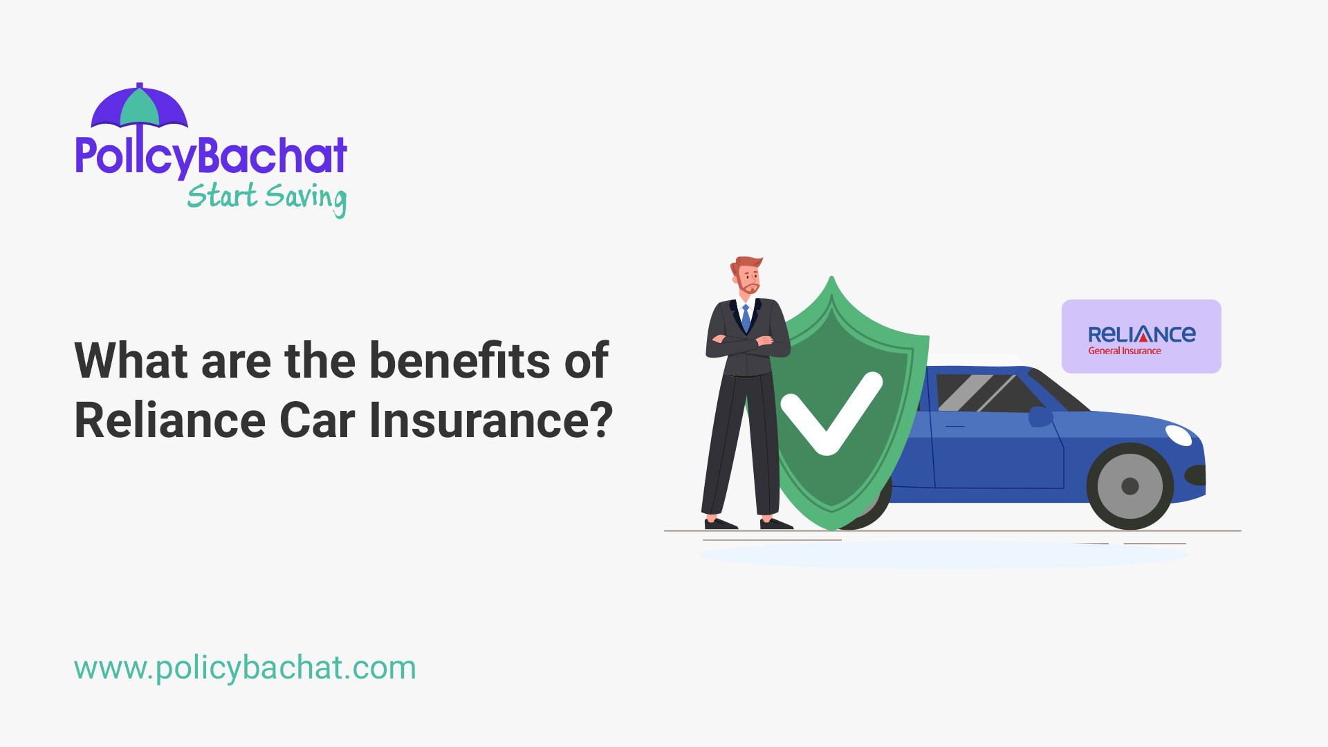 What are the benefits of Reliance Car Insurance? - PolicyBachat