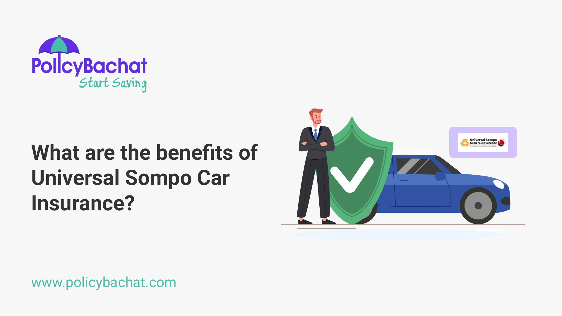 What are the benefits of Universal Sompo Car Insurance? - PolicyBachat