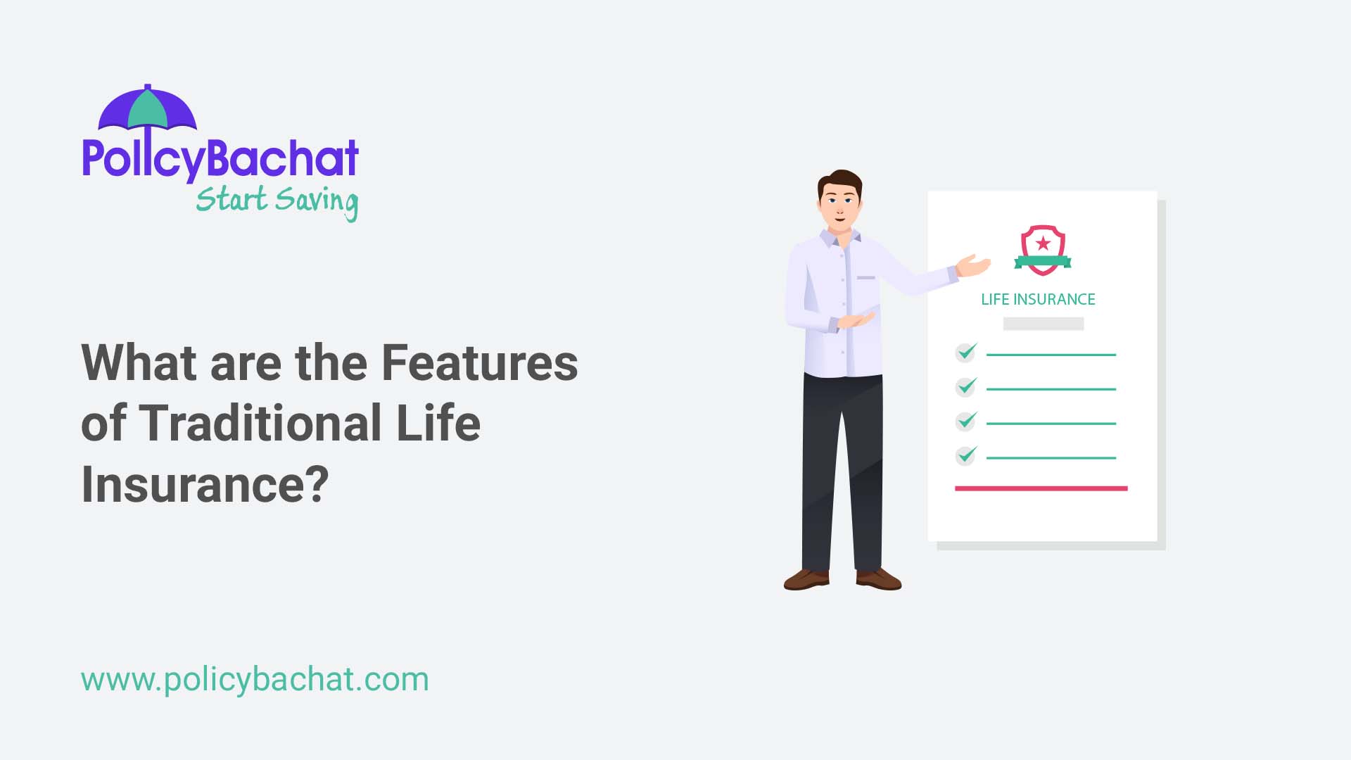 What are the Features of Traditional Life Insurance? - PolicyBachat