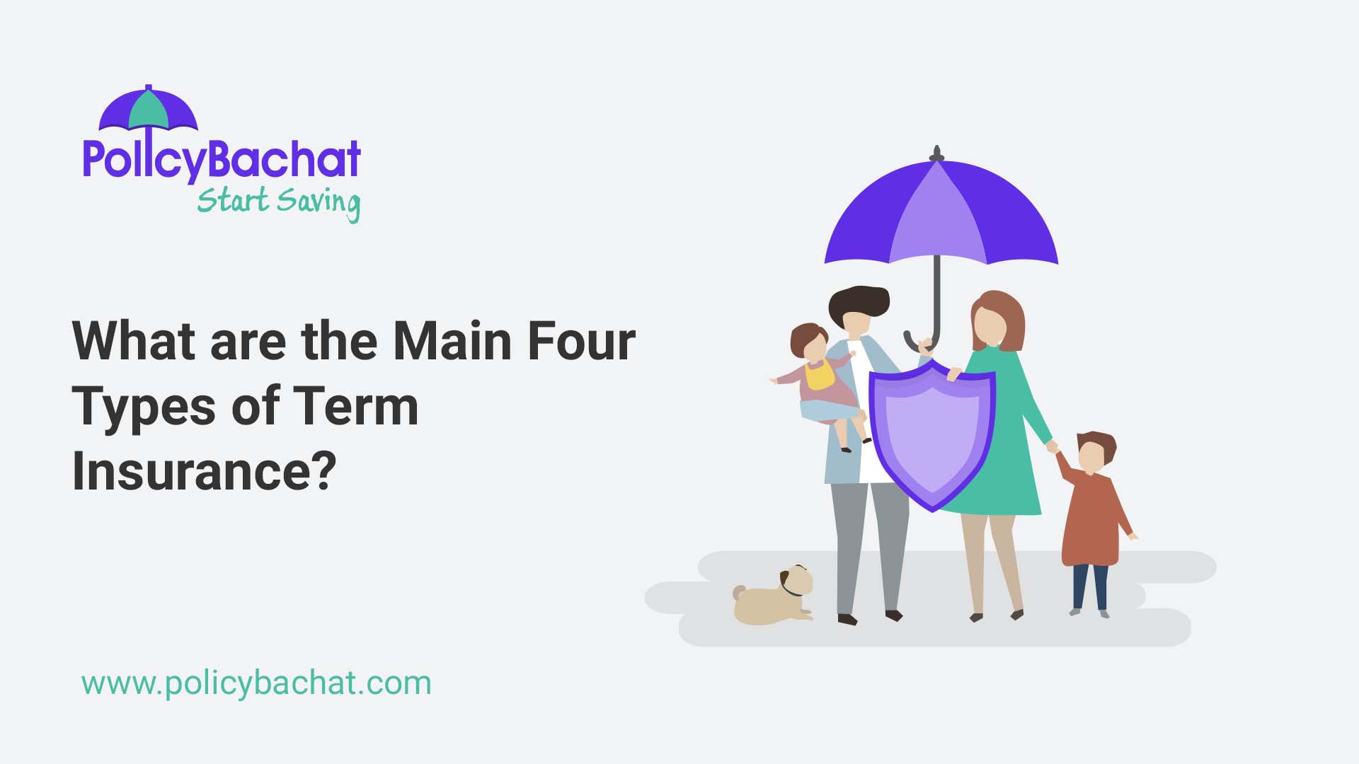 What are the Main Four Types of Term Insurance? - PolicyBachat