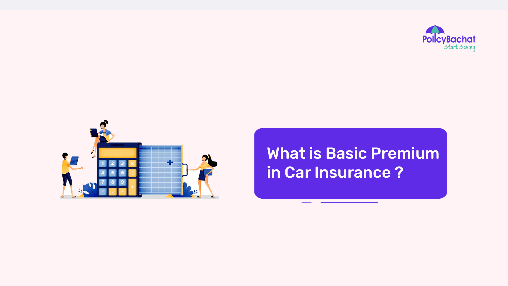What is Basic Premium in Car Insurance? - PolicyBachat