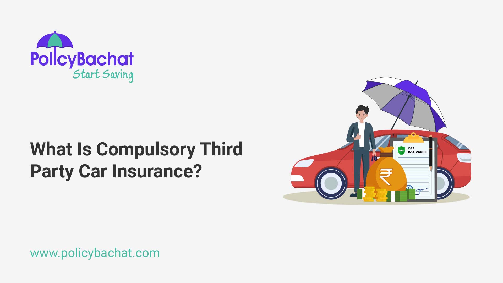 What Is Compulsory Third Party Car Insurance? - PolicyBachat