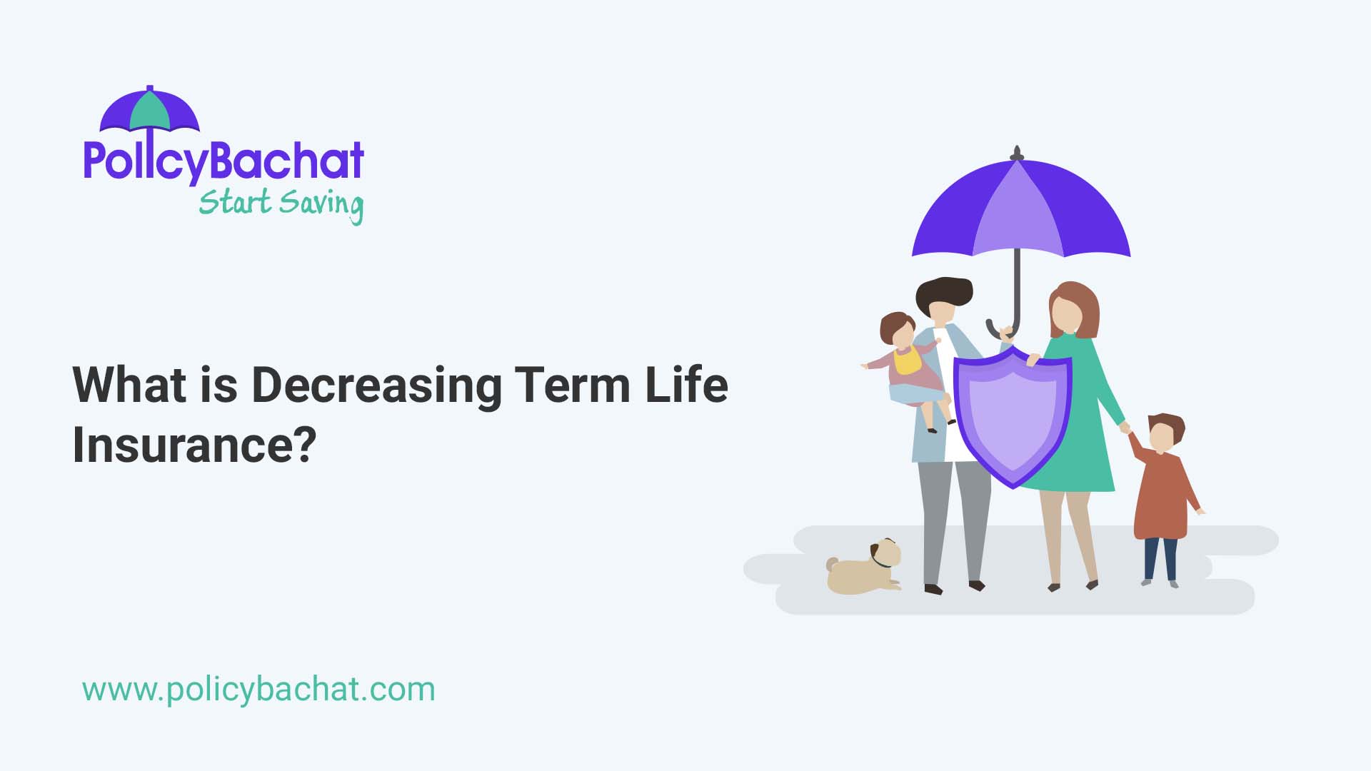 What is Decreasing Term Life Insurance? - PolicyBachat
