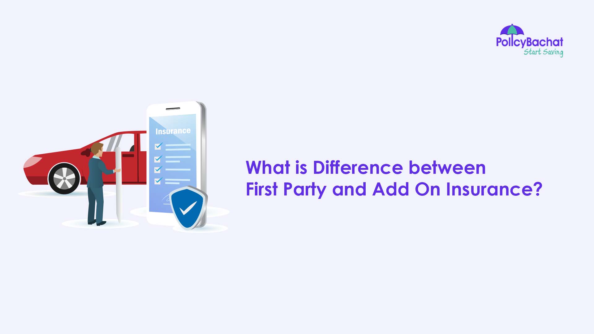What Is Difference Between First Party And Add On Insurance? - PolicyBachat